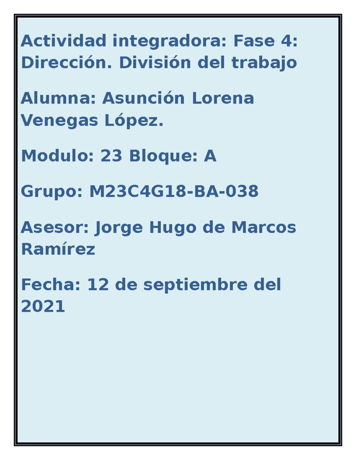 Venegas López Aunción Lorena M23S2 Fase4 - Actividad integradora: Fase 4: Dirección. División ...