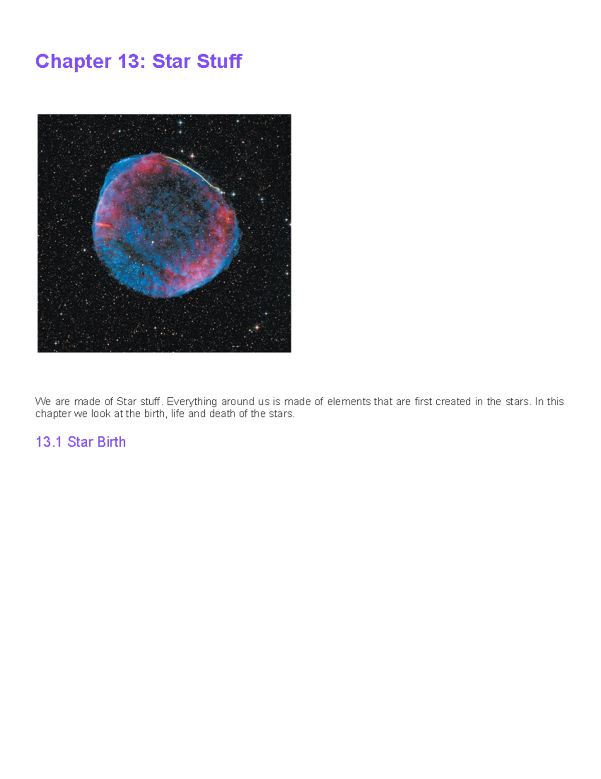 Chapter 13 - yyy - Chapter 13: Star Stuff We are made of Star stuff. Everything around us is ...