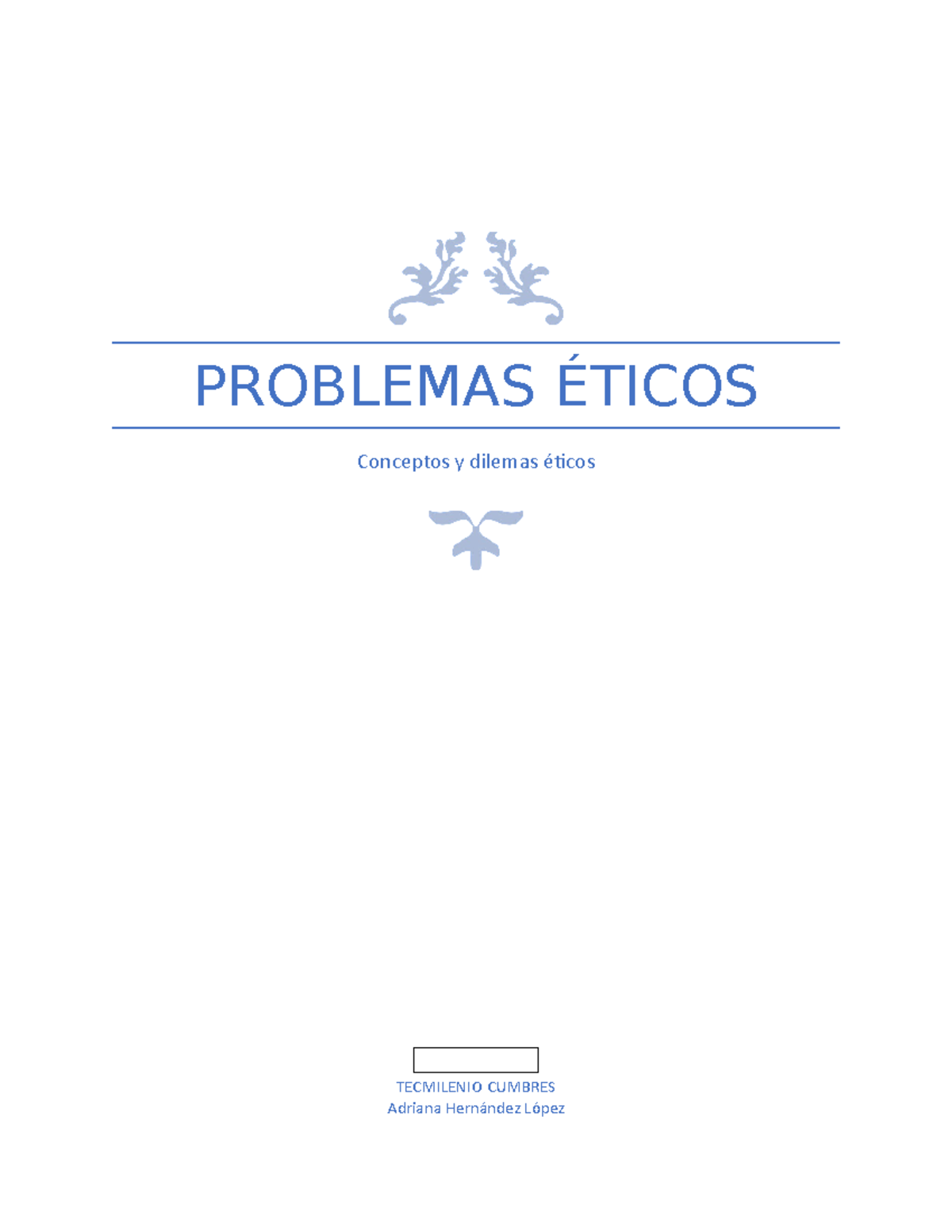 Problemas Éticos - La verdad no me acuerdo de que es ni si es de ...