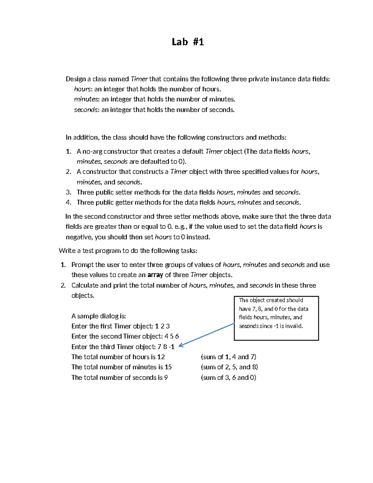 Lab #1 - Assignment of lab 1 - Lab Design a class named Timer that ...