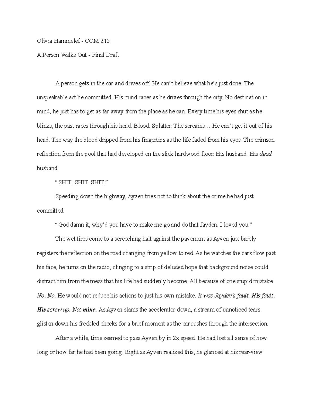 COM Final Draft - story making essay - Olivia Hammelef - COM 215 A ...