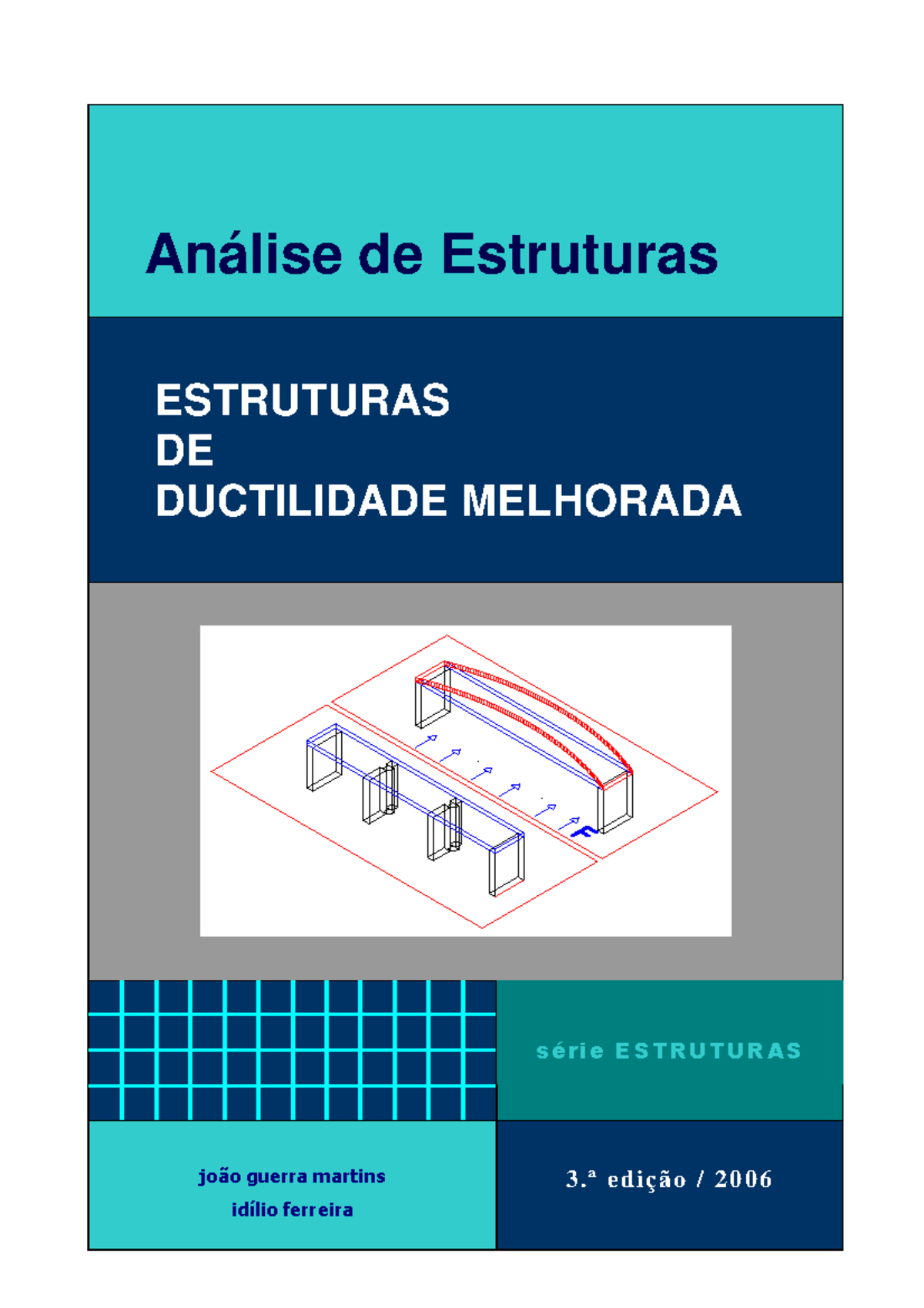 Estruturas de Ductilidade Melhorada - Análise de Estruturas ESTRUTURAS ...