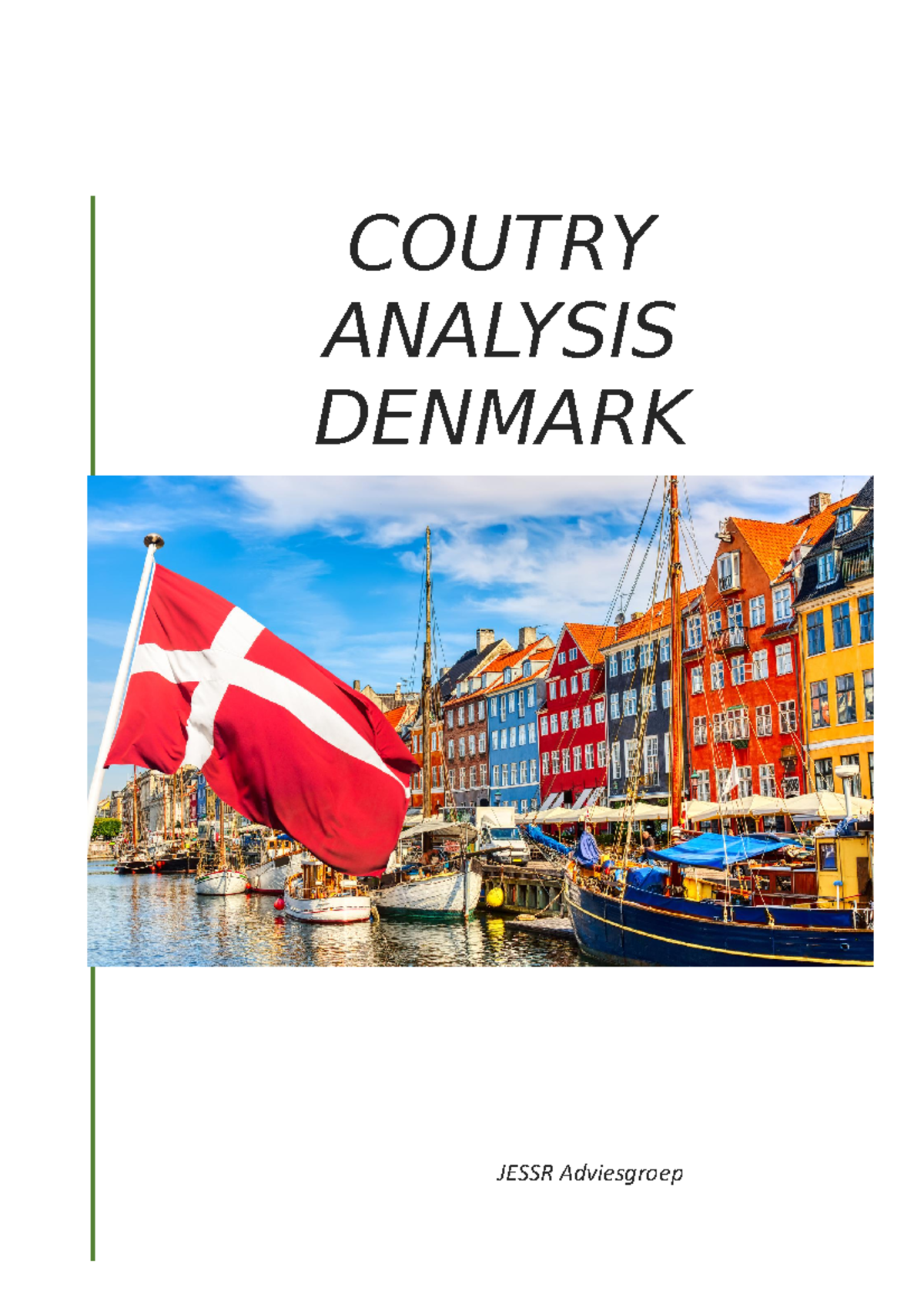 Country analysis of Denmark - JESSR Adviesgroep COUTRY ANALYSIS DENMARK ...