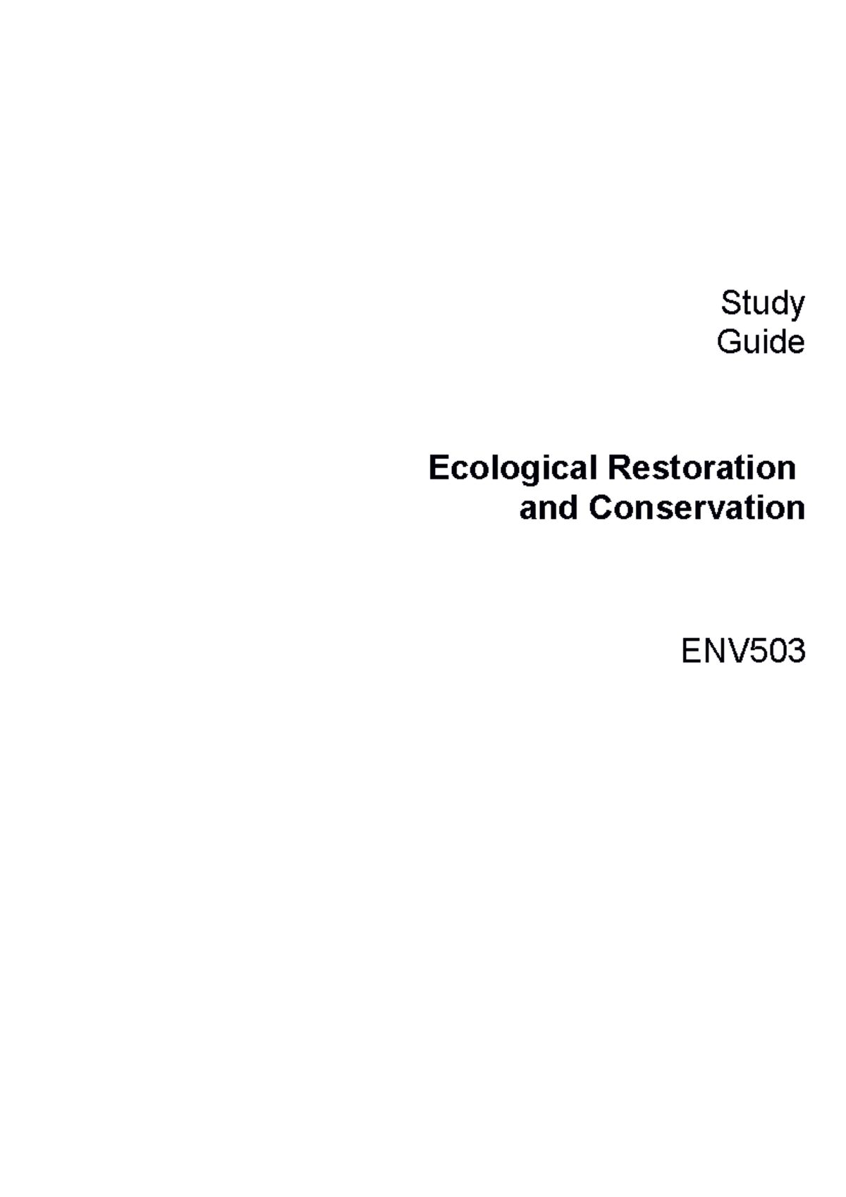 Study Guide topic 1 ENV503 - Study Guide Ecological Restoration and ...
