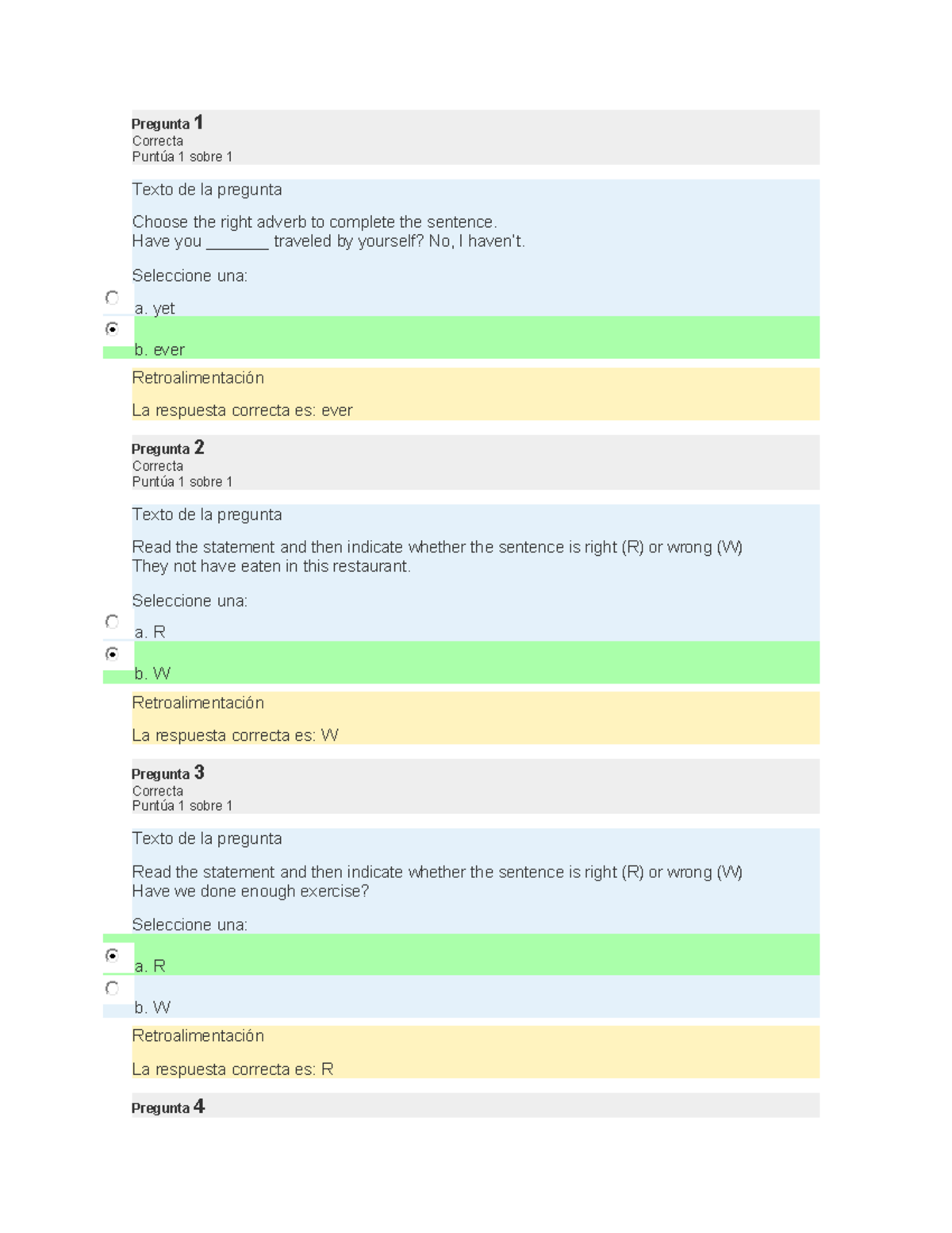 Assignment 3 questionnaire U2 - Pregunta 1 Correcta Puntúa 1 sobre 1 Texto de la pregunta Choose ...