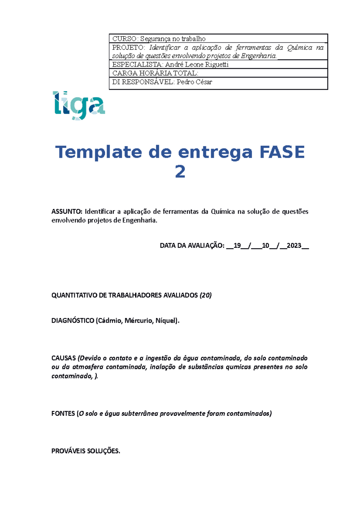Template Entrega Engenharia Qu Ã­mica fase 2 - Template de entrega FASE 2 ASSUNTO: Identificar a ...