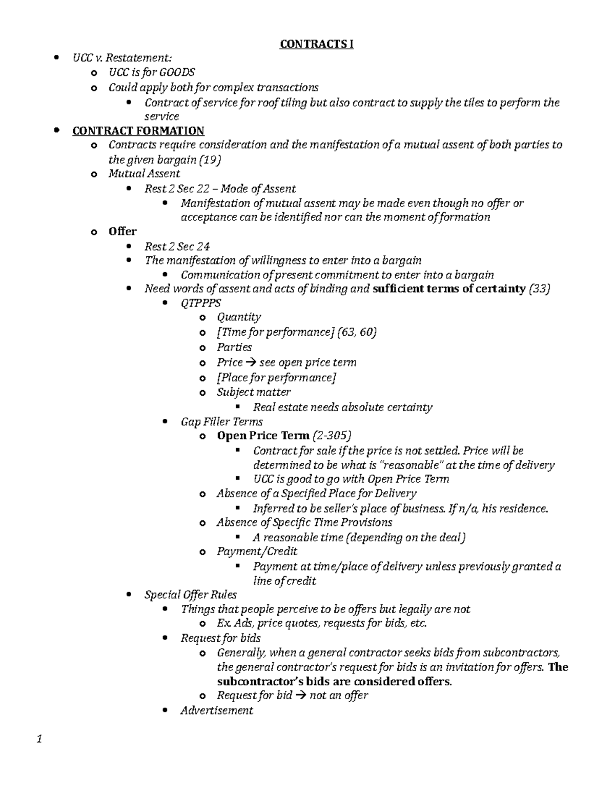 Contracts - Outline - CONTRACTS I UCC v. Restatement: o UCC is for ...