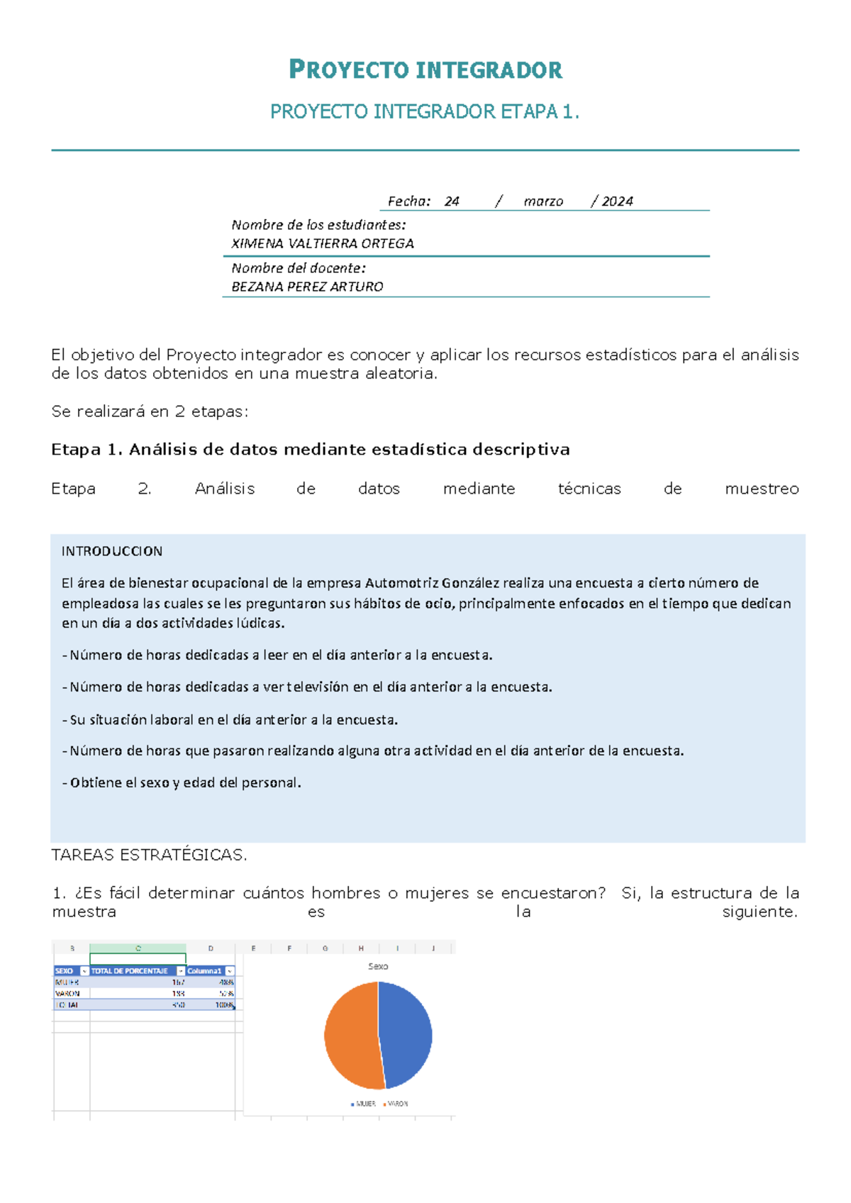 Proyecto Integrador - PROYECTO INTEGRADOR PROYECTO INTEGRADOR ETAPA 1. Fecha: 24 / marzo / 2024 ...