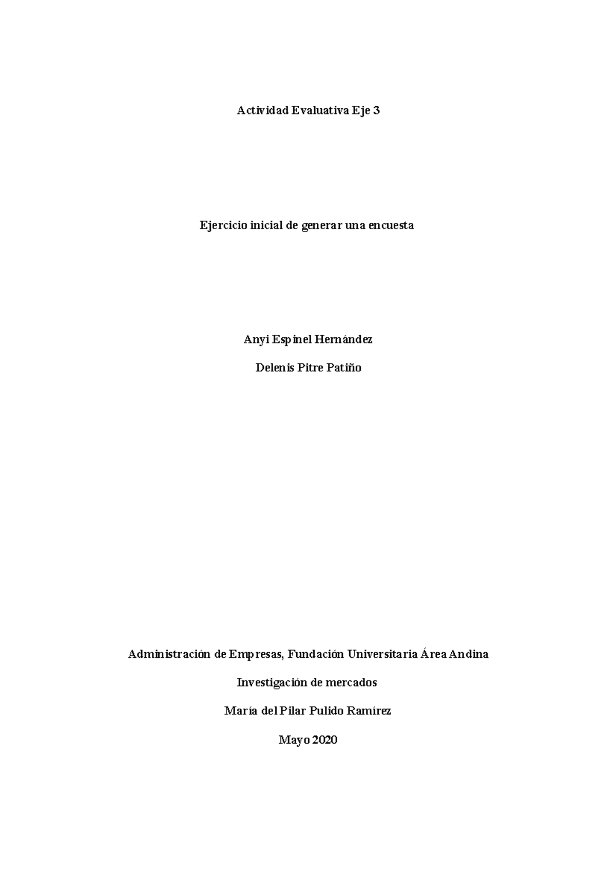 Investigacion de mercaddeo Eje 3 - Actividad Evaluativa Eje 3 Ejercicio inicial de generar una ...