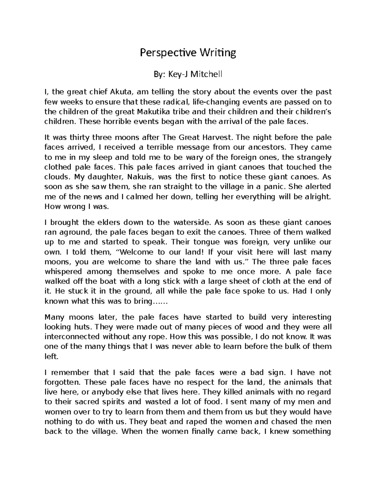 Perspective Writing - These horrible events began with the arrival of ...