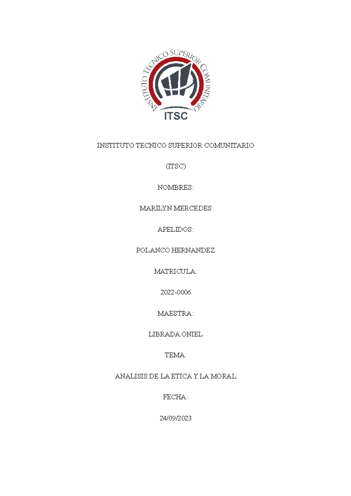 Documental de la etica - INSTITUTO TECNICO SUPERIOR COMUNITARIO (ITSC ...