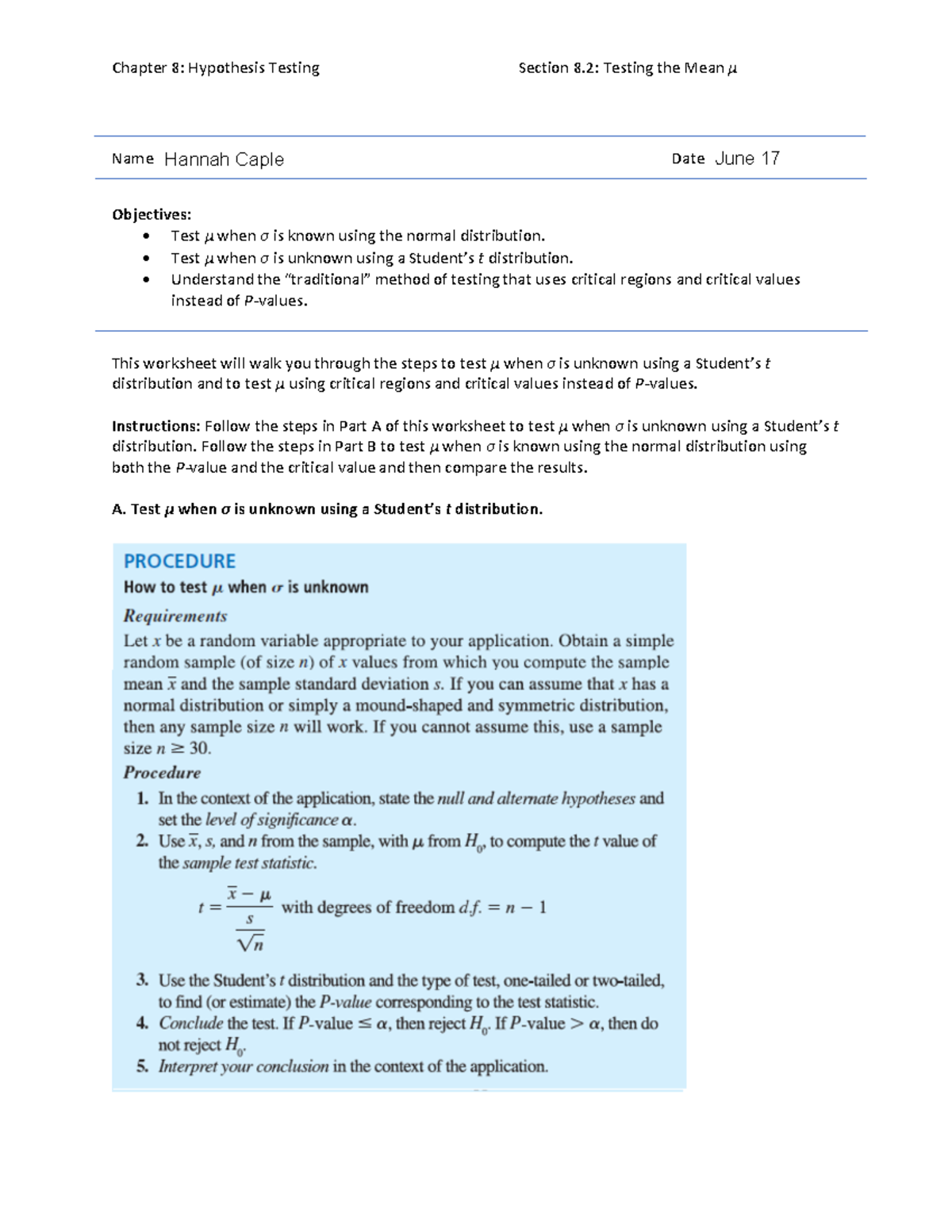 Caple Hannah Brase 8 - Name Date Objectives: - Test μ when σ is known ...