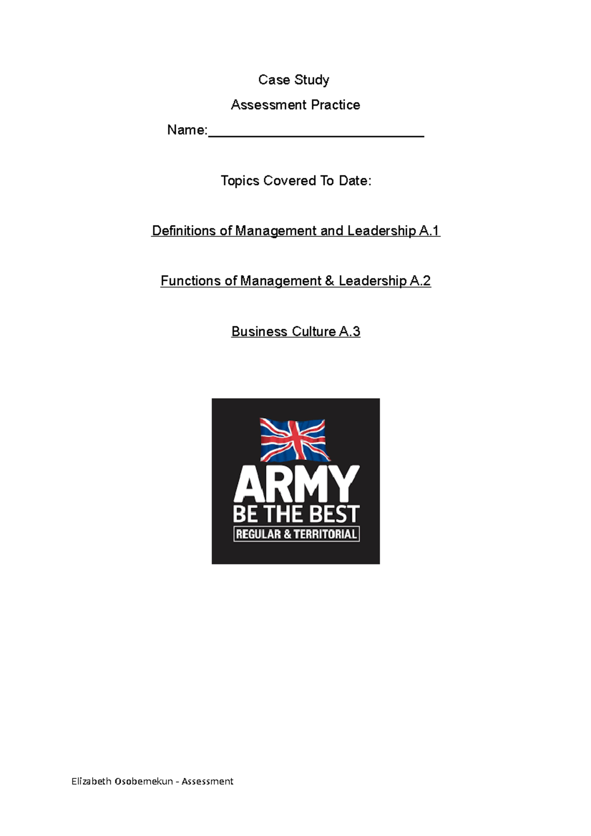 Army Case Study course work - Case Study Assessment Practice Name