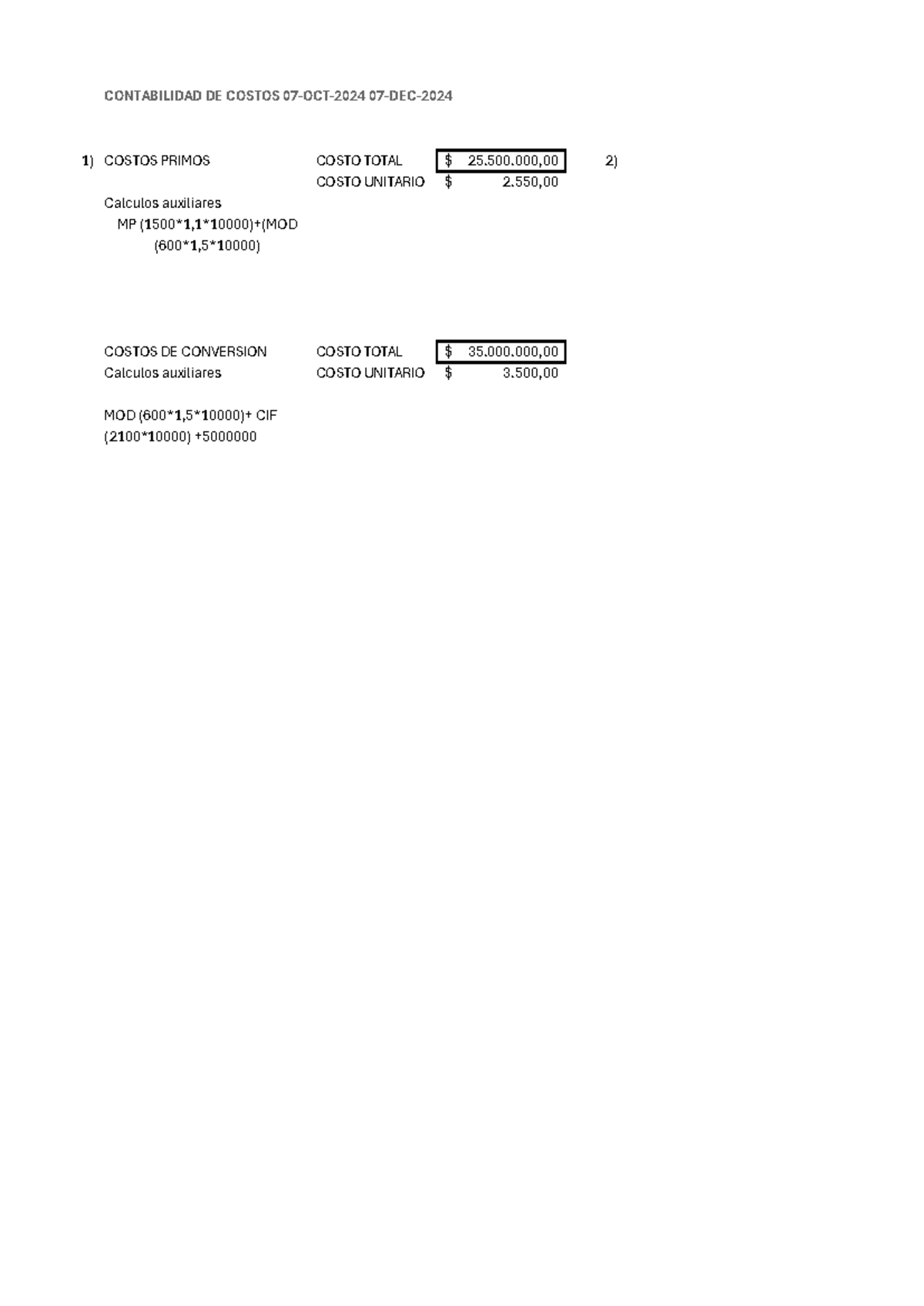 TP 1 - Contabilidad DE Costos - CONTABILIDAD DE COSTOS 07-OCT-2024 07-DEC- 1) COSTOS PRIMOS ...