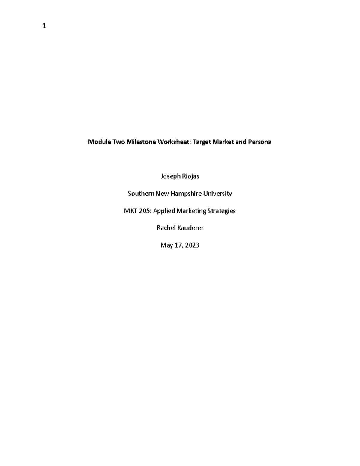 MKT205 Module Two Milestone (2) - Module Two Milestone Worksheet ...