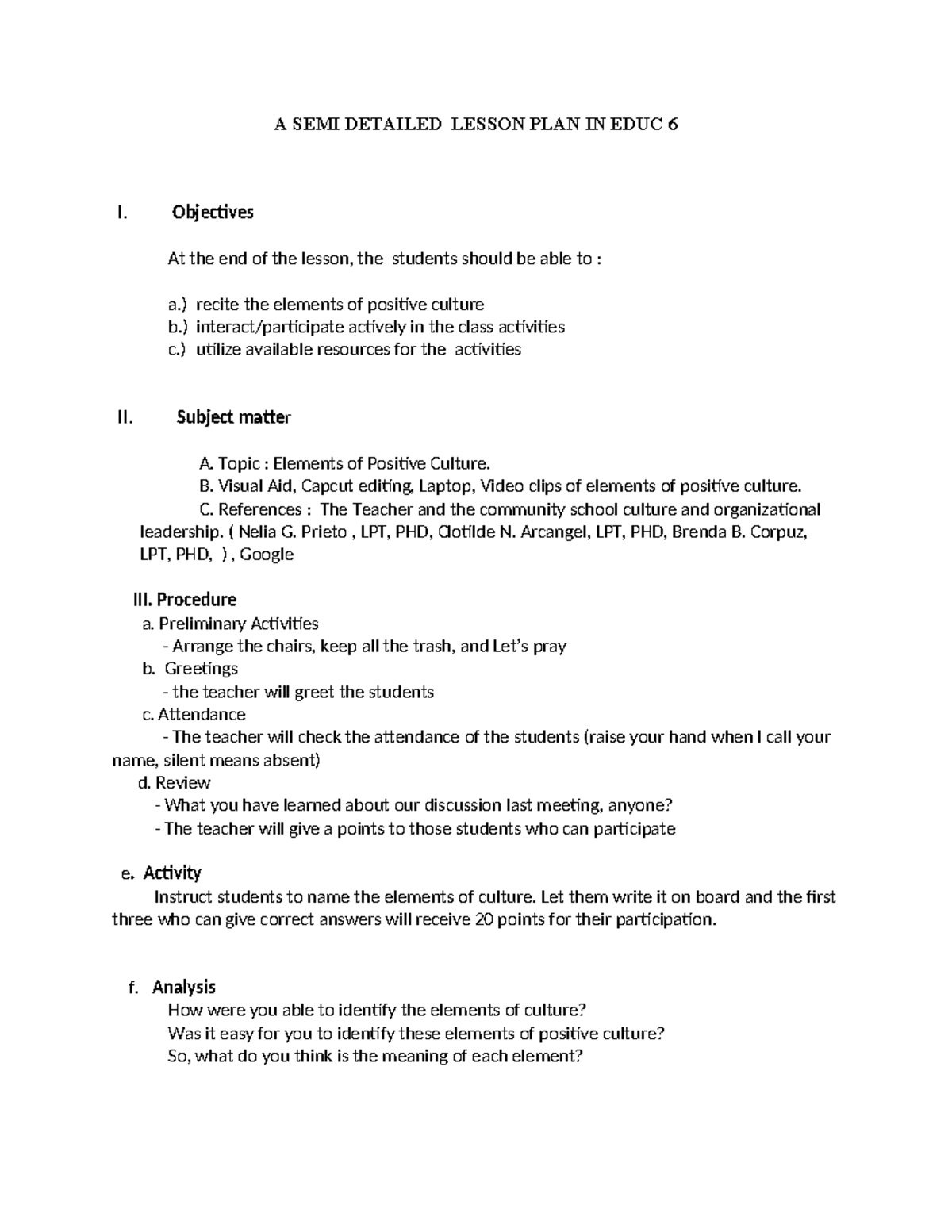 A SEMI Detailed Lesson PLAN IN EDUC 6 - A SEMI DETAILED LESSON PLAN IN EDUC 6 I. Objectives At ...