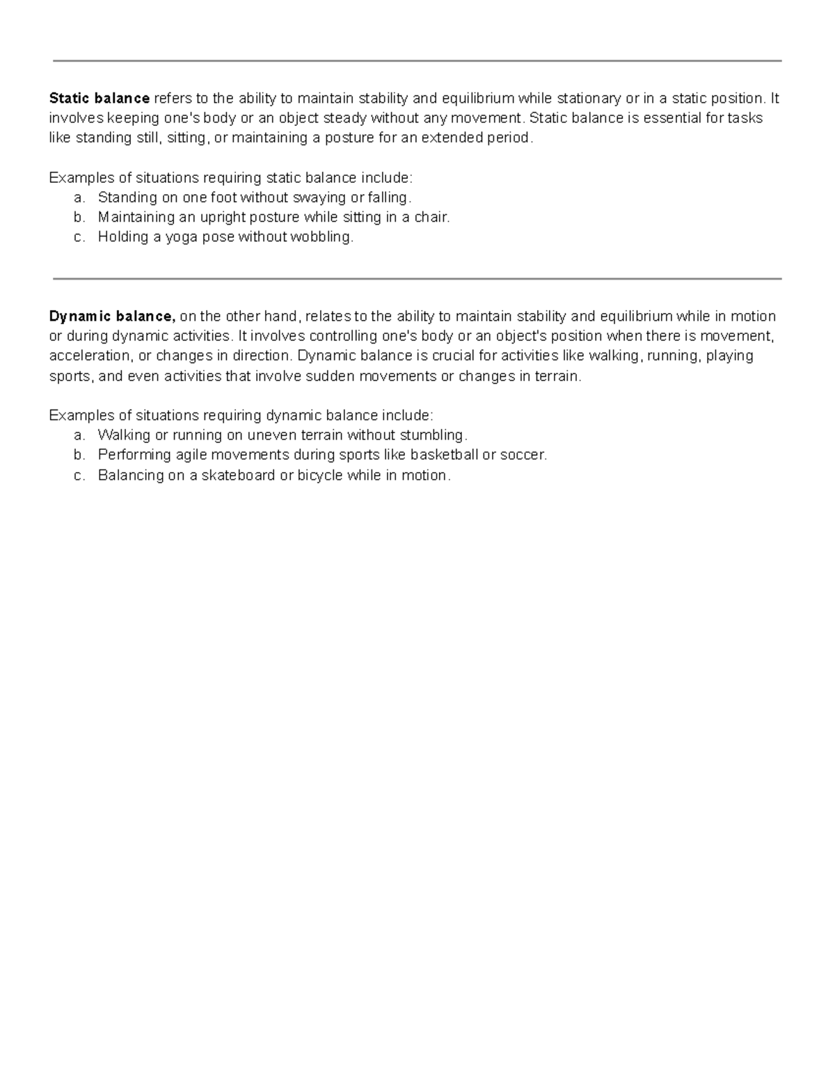 dynamic vs static - Static balance refers to the ability to maintain ...
