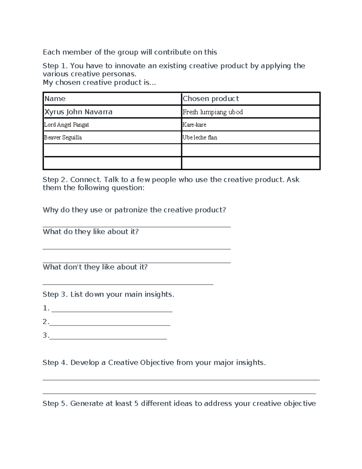 Module 3 - Group Activity 3 - Each member of the group will contribute ...