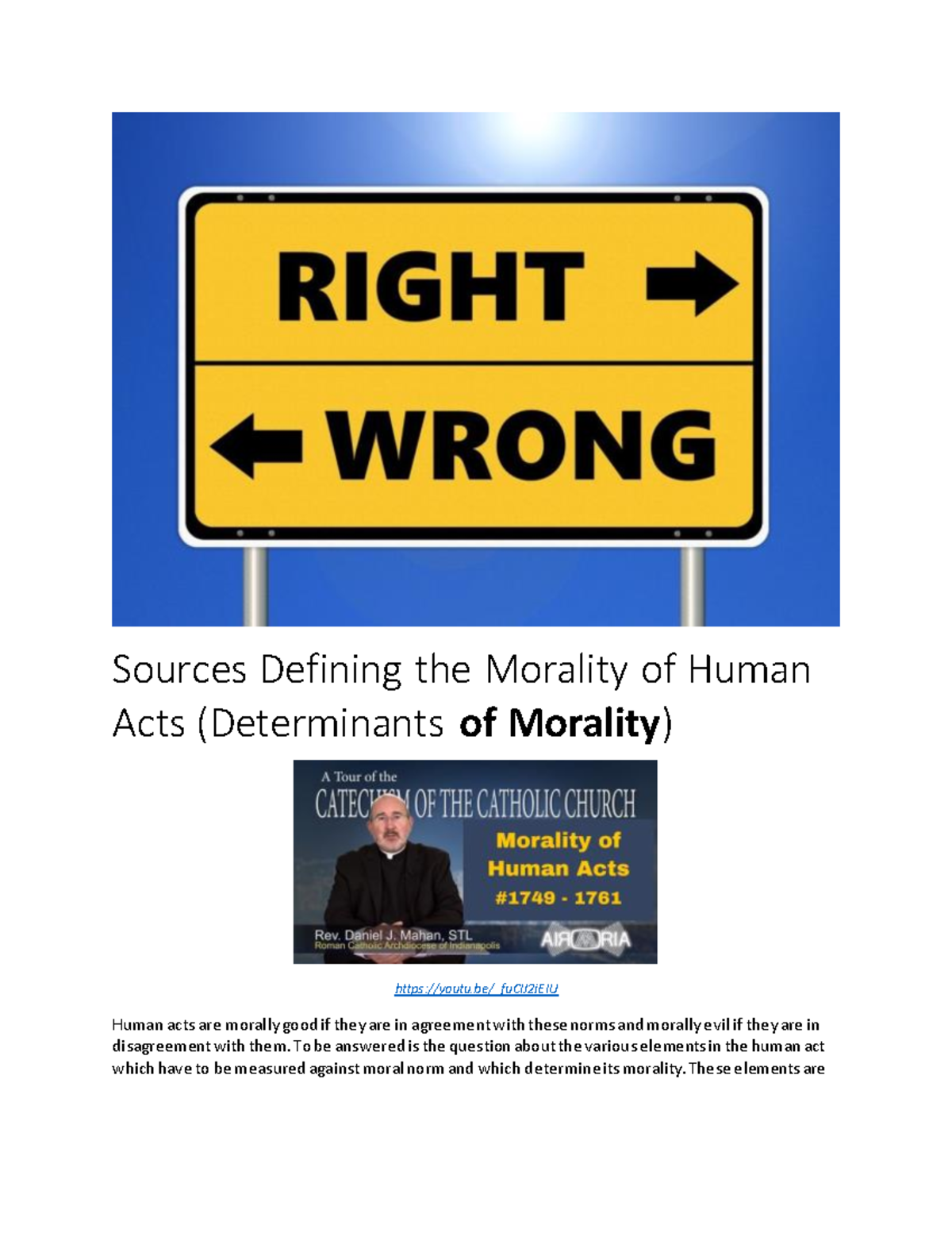 Sources Defining the Morality of Human Acts Determinants of Morality 2 ...