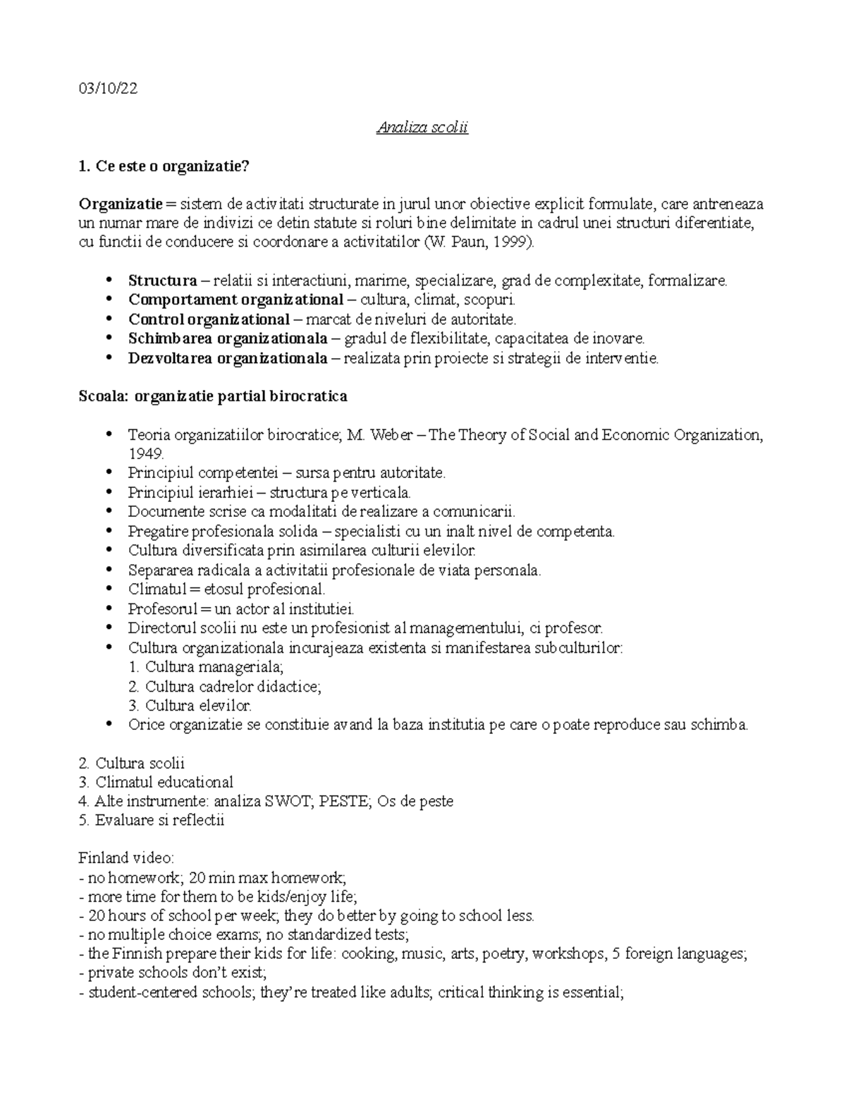 Saptamana IV - Notite de la modulul psihopedagogic. Profesor Silvia Fat - Analiza scolii 1. Ce ...