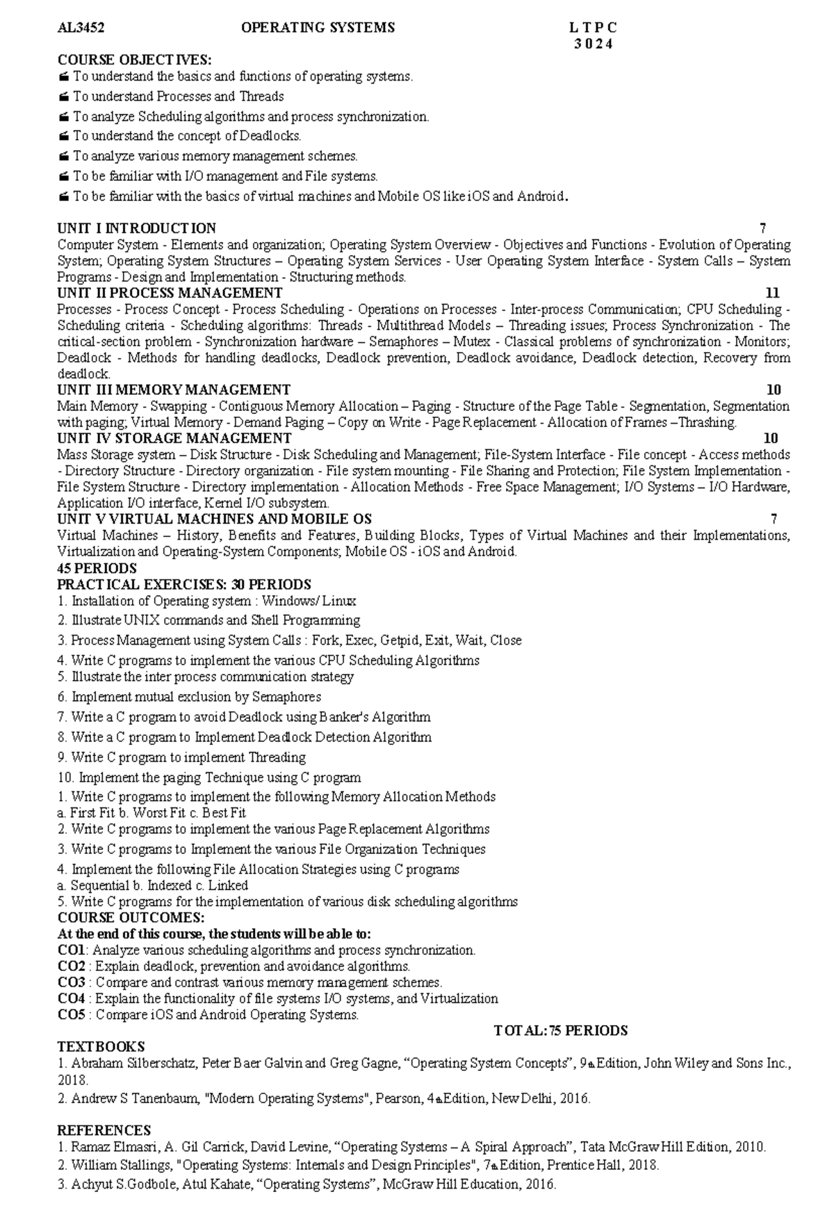 AL3452 OS Syllabus - AL3452 OPERATING SYSTEMS L T P C 3 0 2 4 COURSE OBJECTIVES: To understand ...