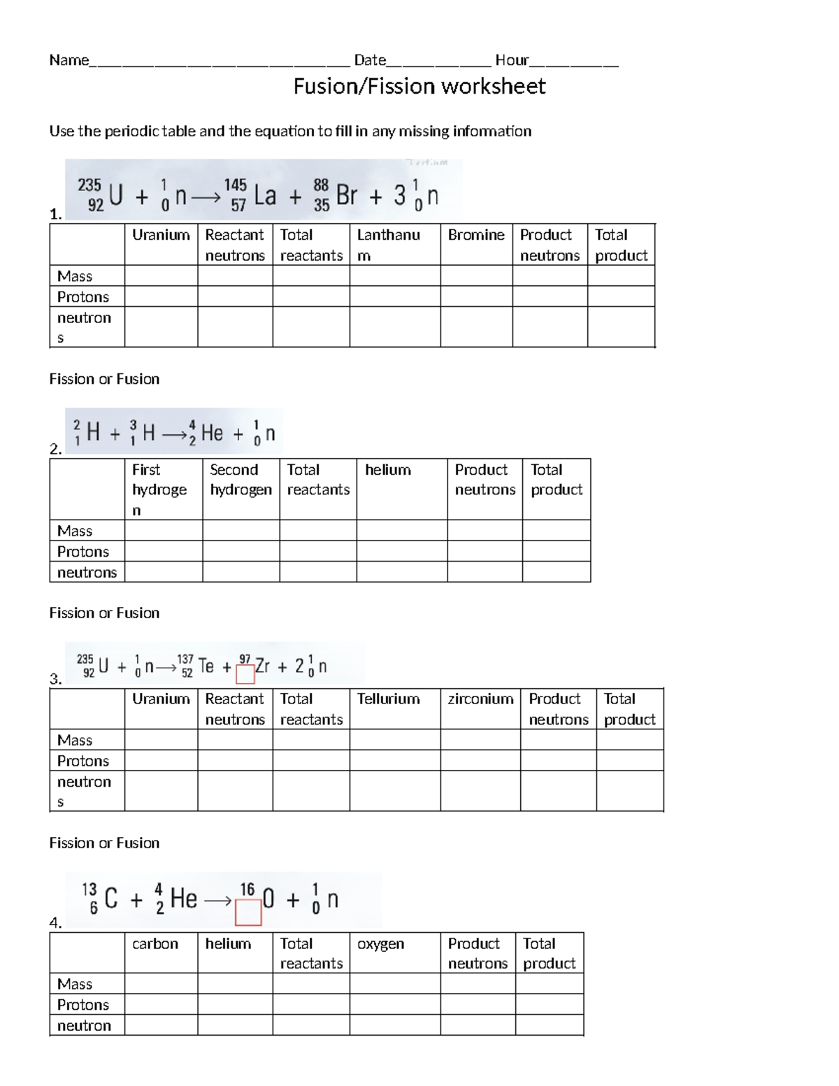 Fusion - Fusion/Fission worksheet Use the periodic table and the ...