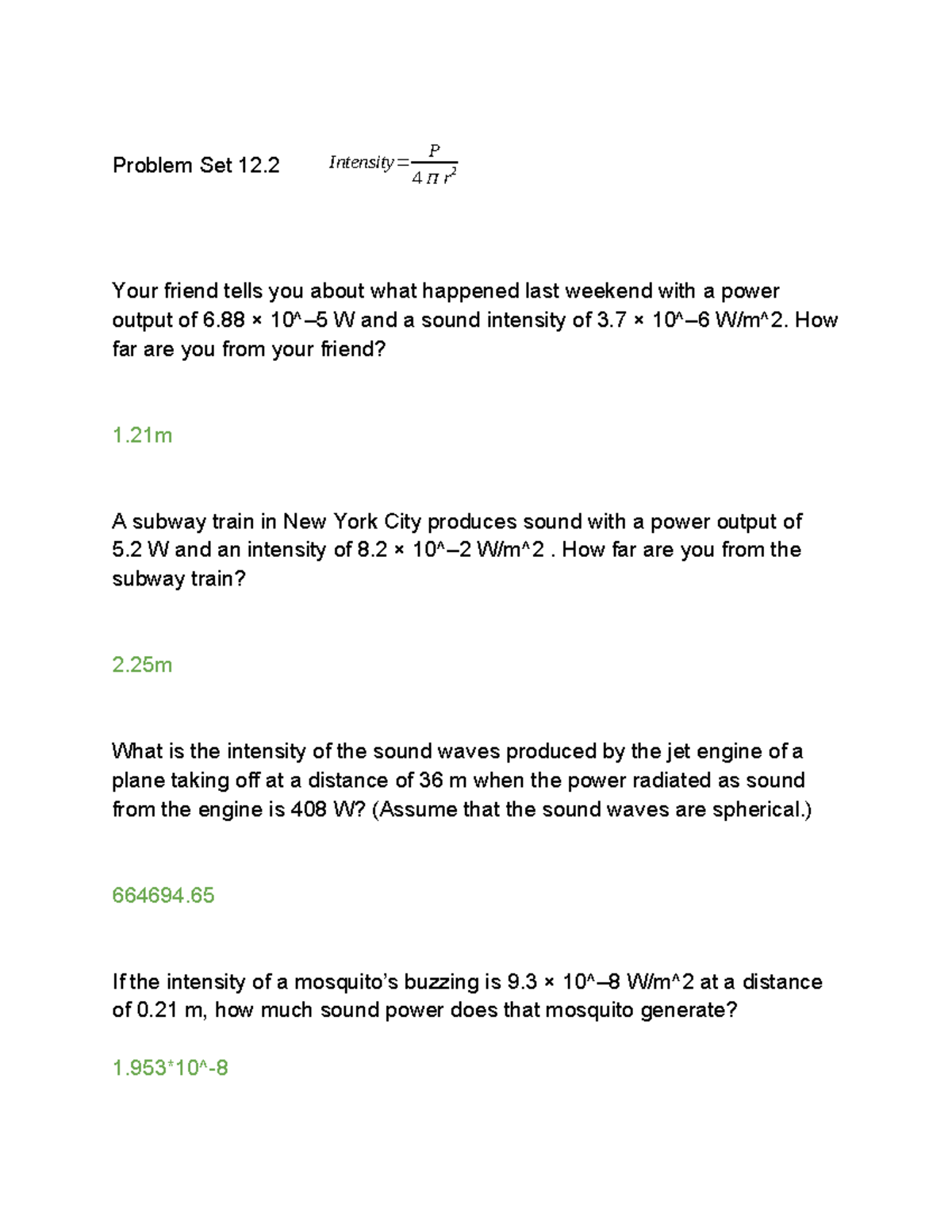 Copy of Problem Set 12 - Daily warm up - Problem Set 12 Intensity= P 4 𝝅 r 2 Your friend tells ...