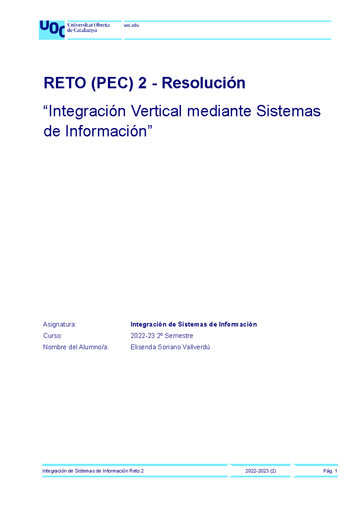 75.597 ISI 2022-23 (2) - Plantilla de Resolución - Reto 2 - RETO (PEC) 2 - Resolución ...