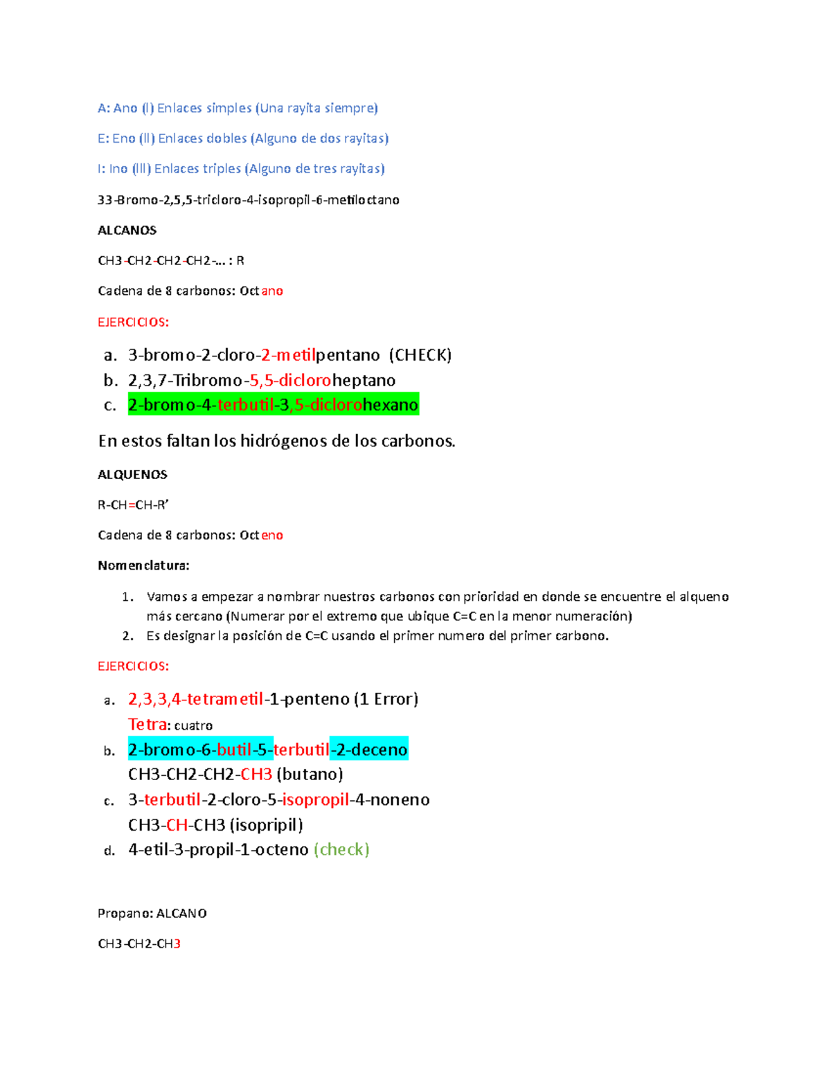 Clase alcanos y alquenos - A: Ano (l) Enlaces simples (Una rayita siempre) E: Eno (ll) Enlaces ...