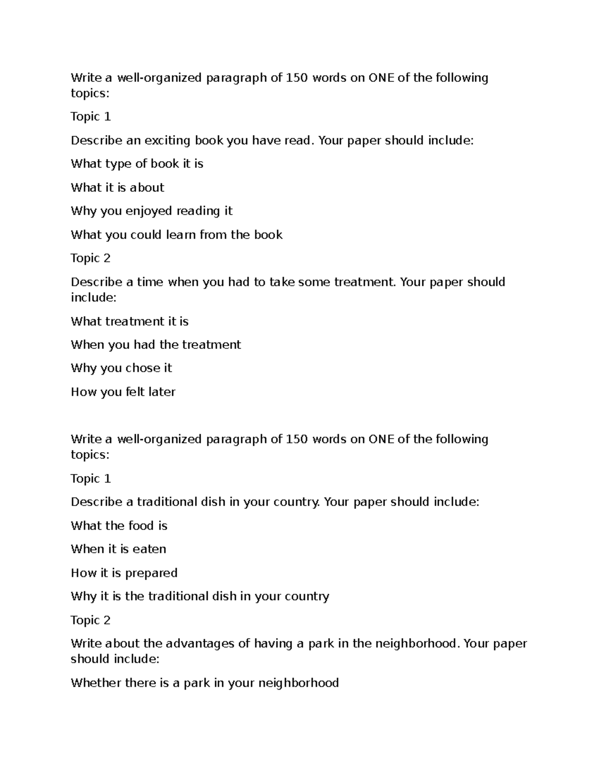 Writing - Write a well-organized paragraph of 150 words on ONE of the ...