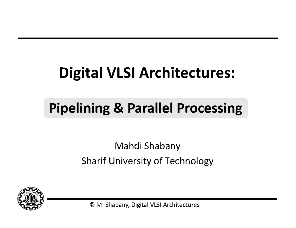 Digital Vlsi Archi Pipelining And Parallel Processing Digital Vlsi Adigital Vlsi Adigital Vlsi