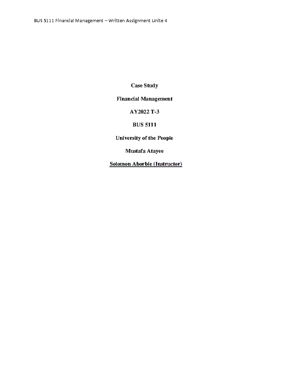 Written Assignment Unit 4 - Case Study Financial Management AY2022 T- 3 ...