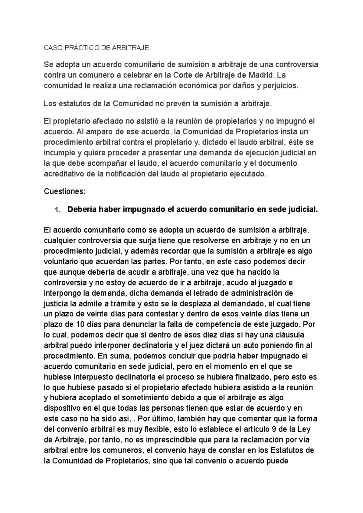 CASO Práctico DE Arbitraje - CASO PRÁCTICO DE ARBITRAJE. Se adopta un acuerdo comunitario de ...
