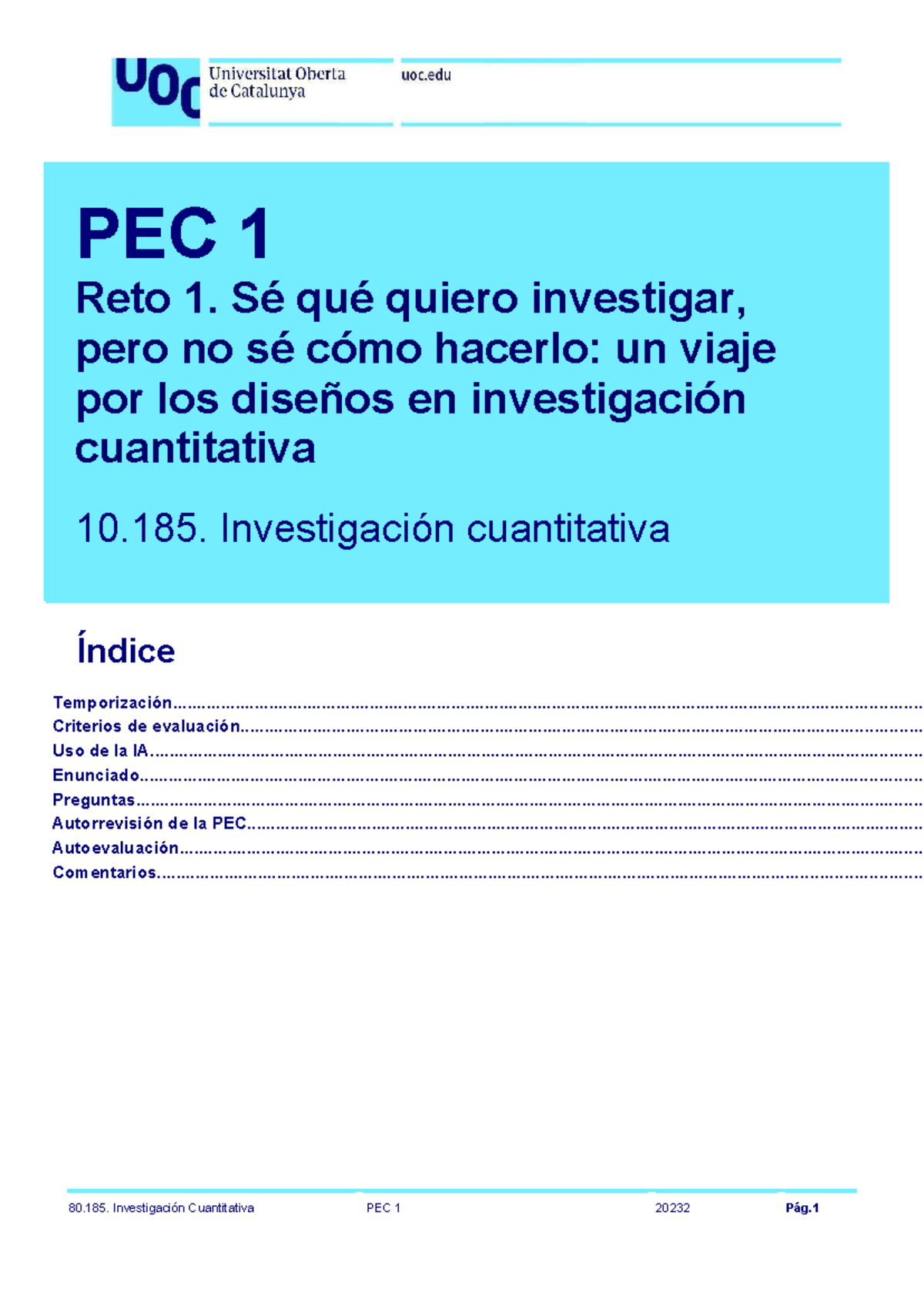 PEC1 - Pec1. Nota A - PEC 1 Reto 1. Sé qué quiero investigar, pero no sé cómo hacerlo: un viaje ...