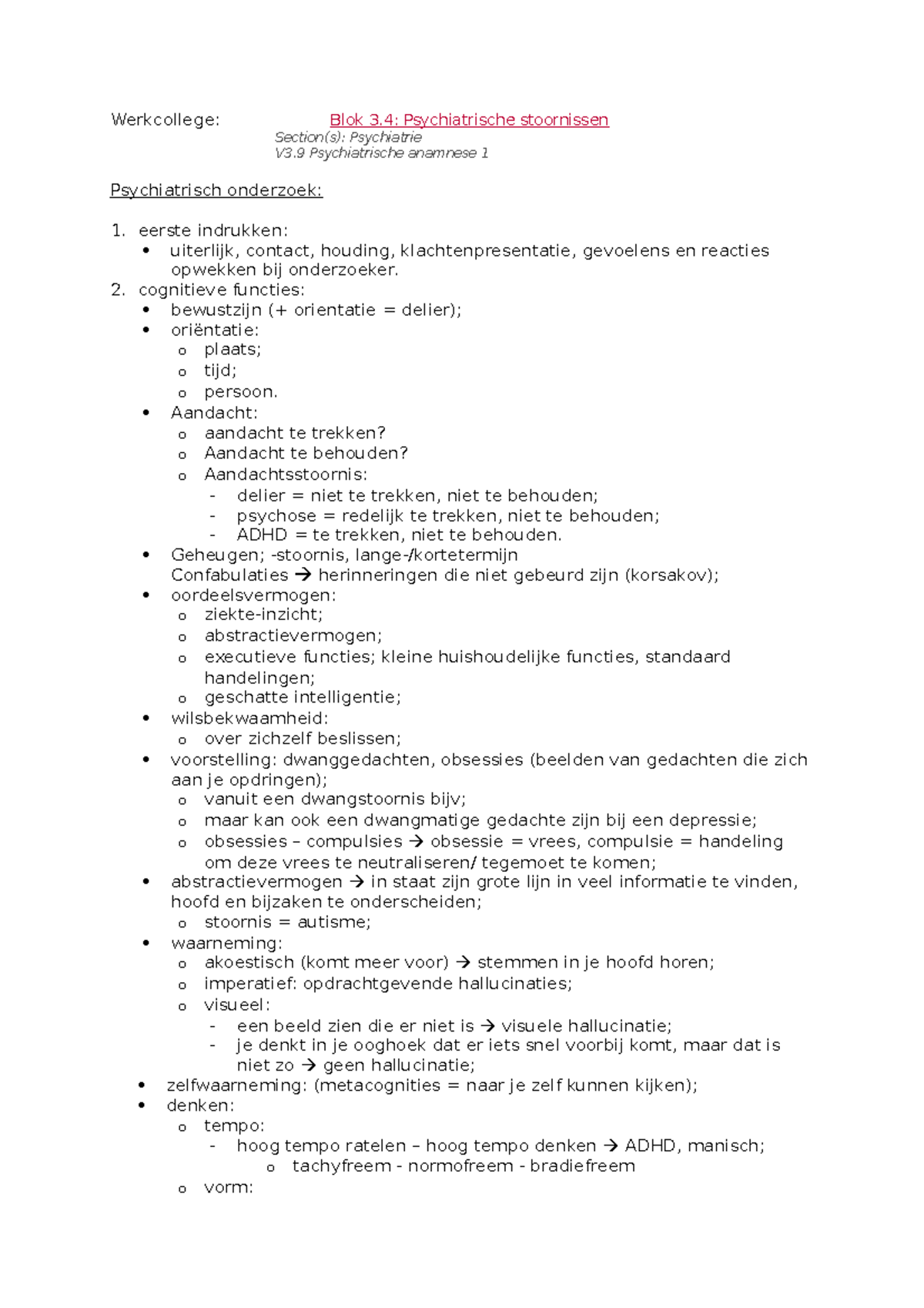 Psychiatrische anamnese - eerste indrukken: uiterlijk, contact, houding ...