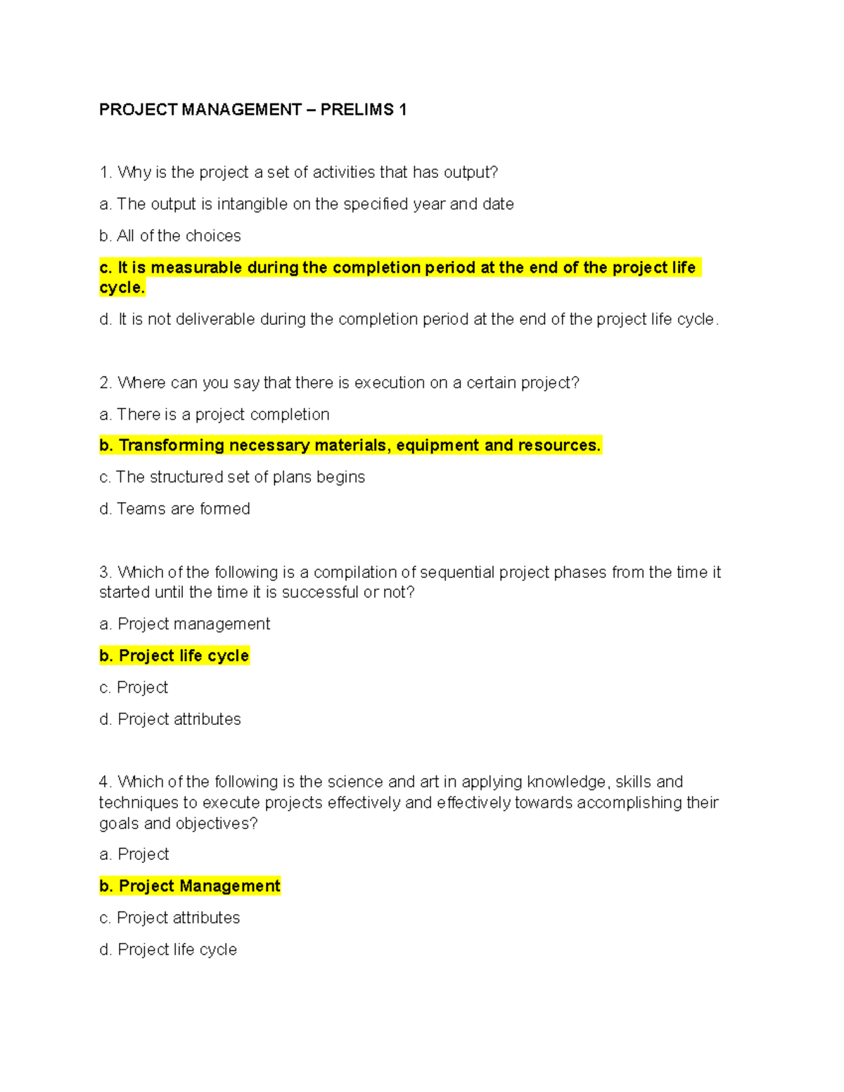 Project Management – Prelims 1 - PROJECT MANAGEMENT – PRELIMS 1 Why is ...