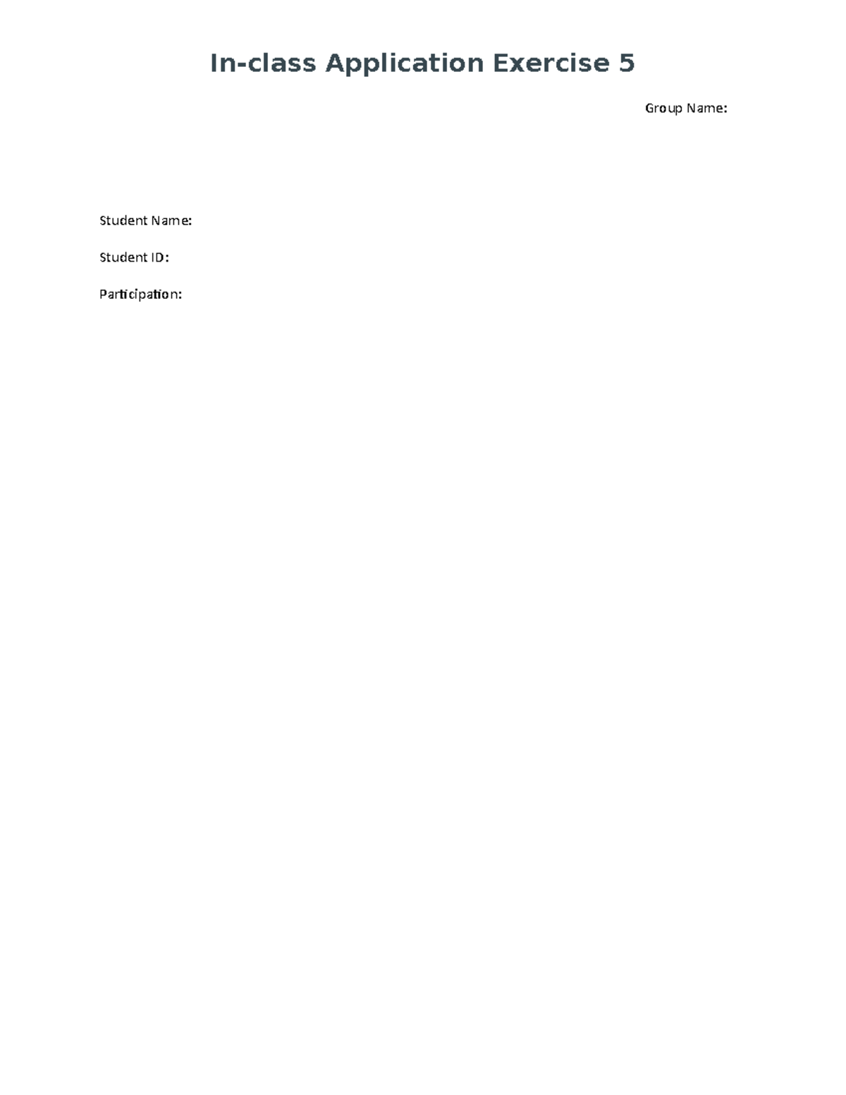 Inclass Assignment 5 - Updated - In-class Application Exercise 5 Group Name: Student Name ...
