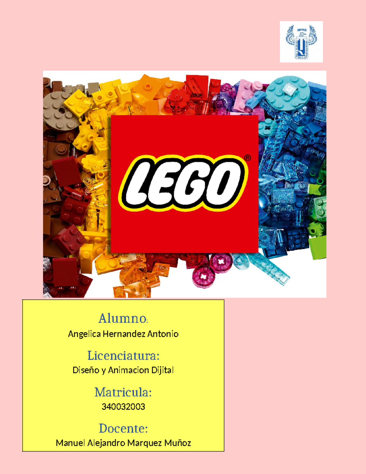 Caso lego entregable 1 - Alumno: Angelica Hernandez Antonio Licenciatura: Diseño y Animacion ...