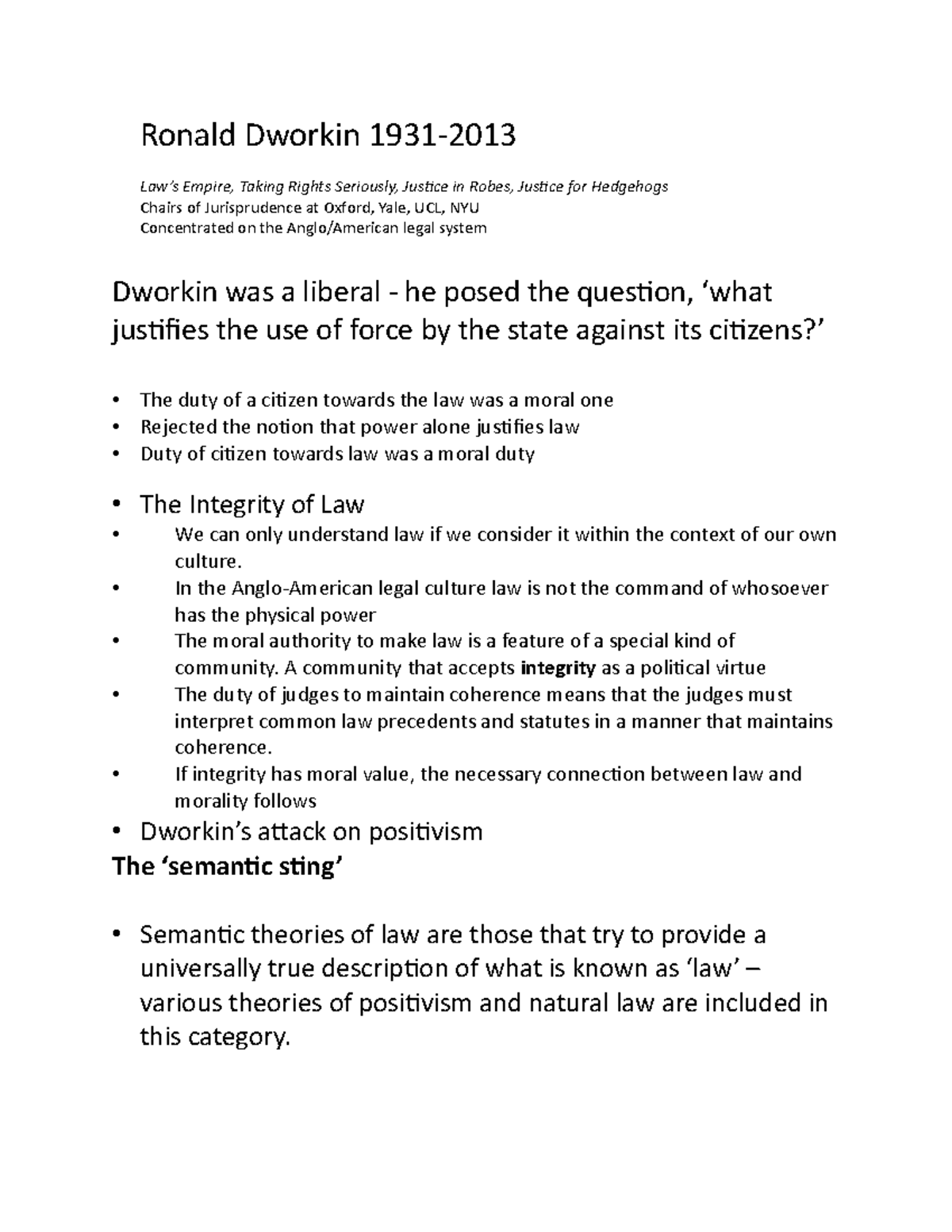 Ronald Dworkin 1931 - Ronald Dworkin 1931-2013 Law’s Empire, Taking ...