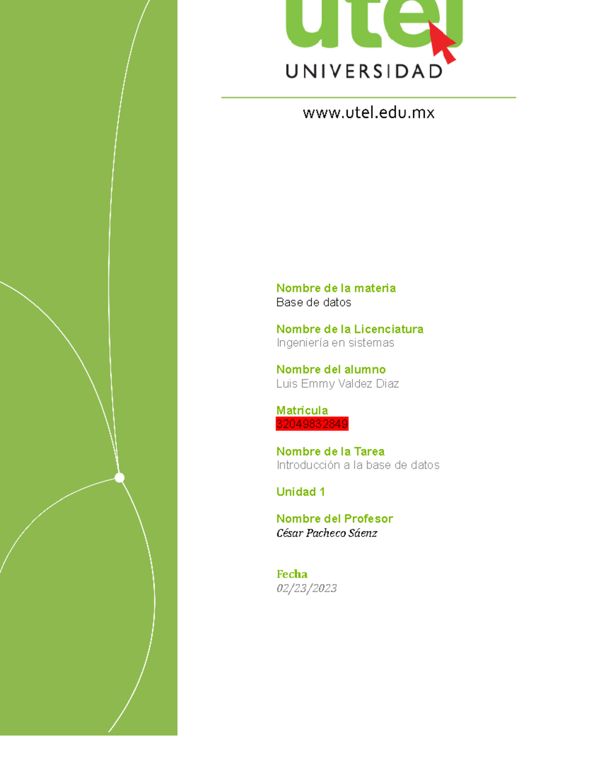 410681804 Tarea 5 Bases de Datos - Nombre de la materia Base de datos Nombre de la Licenciatura ...