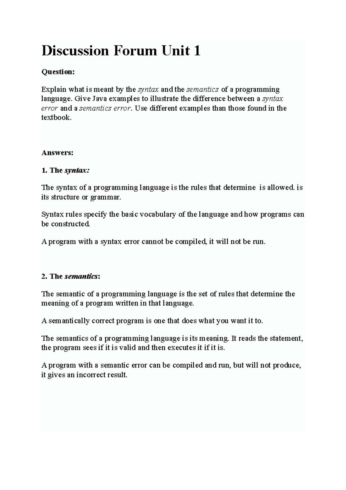 CS 1102 - Unit 1 Discussion Forum - Discussion Forum Unit 1 Question: Explain what is meant by ...