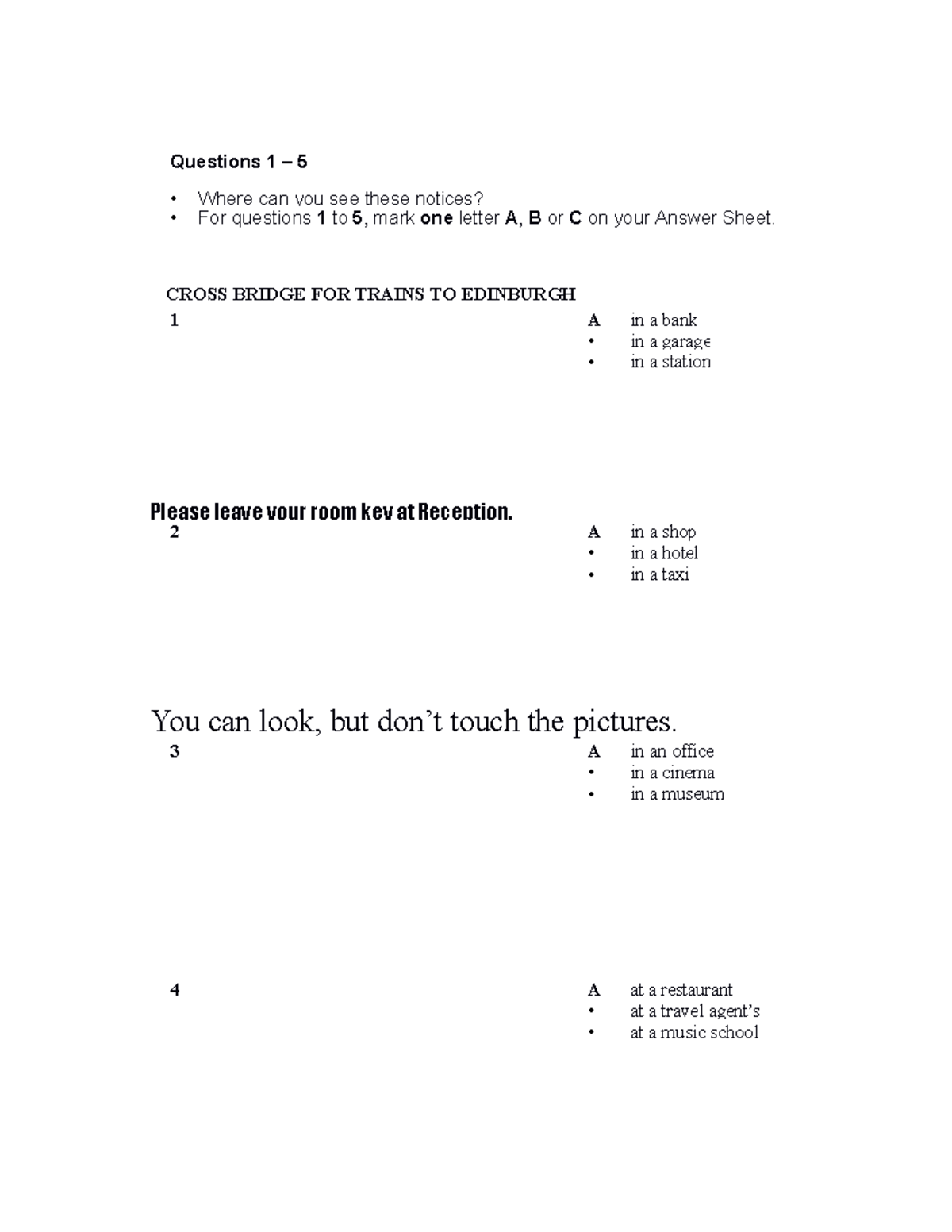 Oxford Test - Test - Questions 1 – 5 Where can you see these notices ...