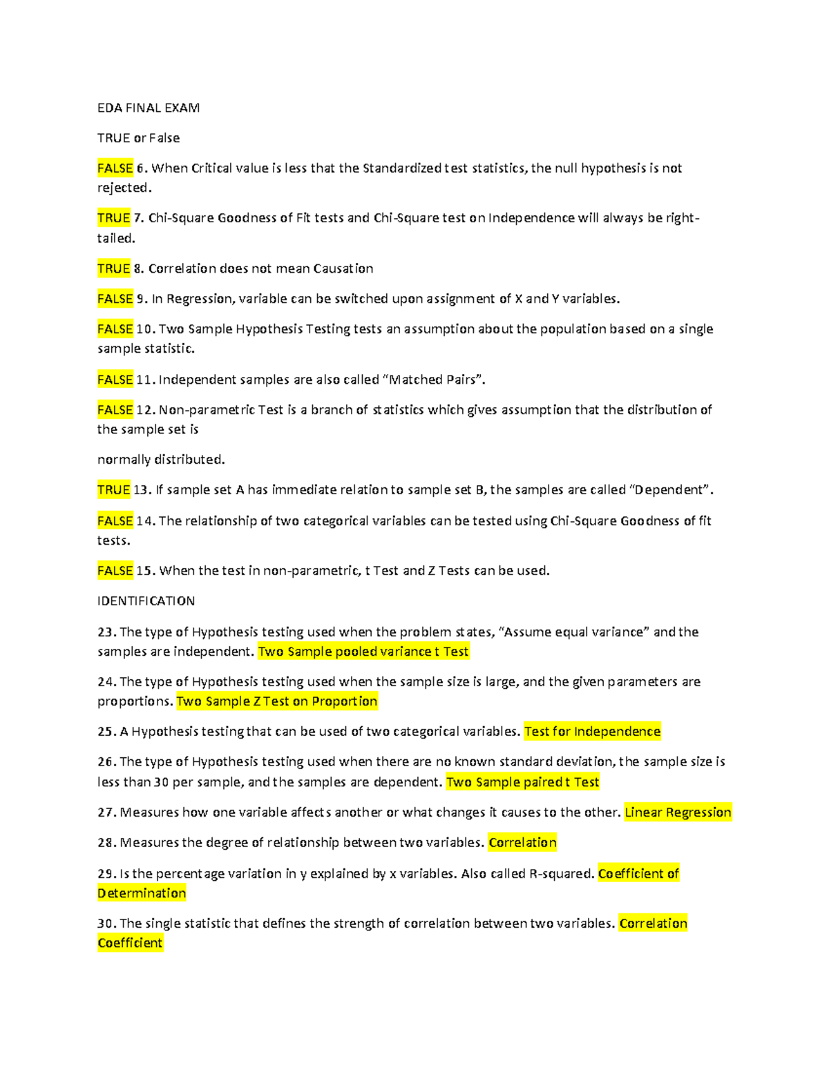 Engineering Data Analysis - EDA FINAL EXAM TRUE or False FALSE 6. When ...