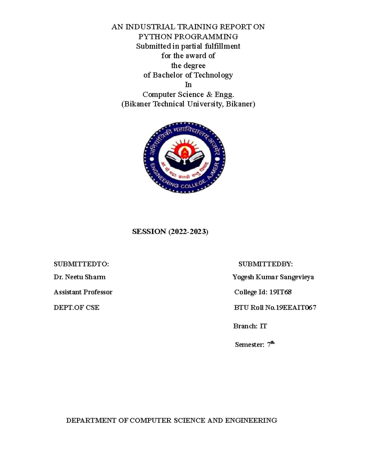 A Training Report ON Python - AN INDUSTRIAL TRAINING REPORT ON PYTHON PROGRAMMING Submitted in ...