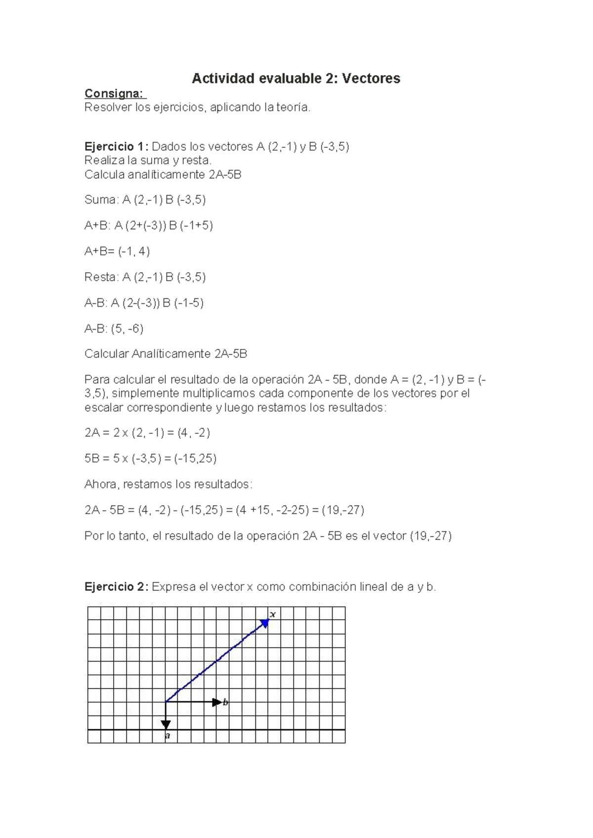 Actividad evaluable 2 a Lgebra - Actividad evaluable 2: Vectores Consigna: Resolver los ...