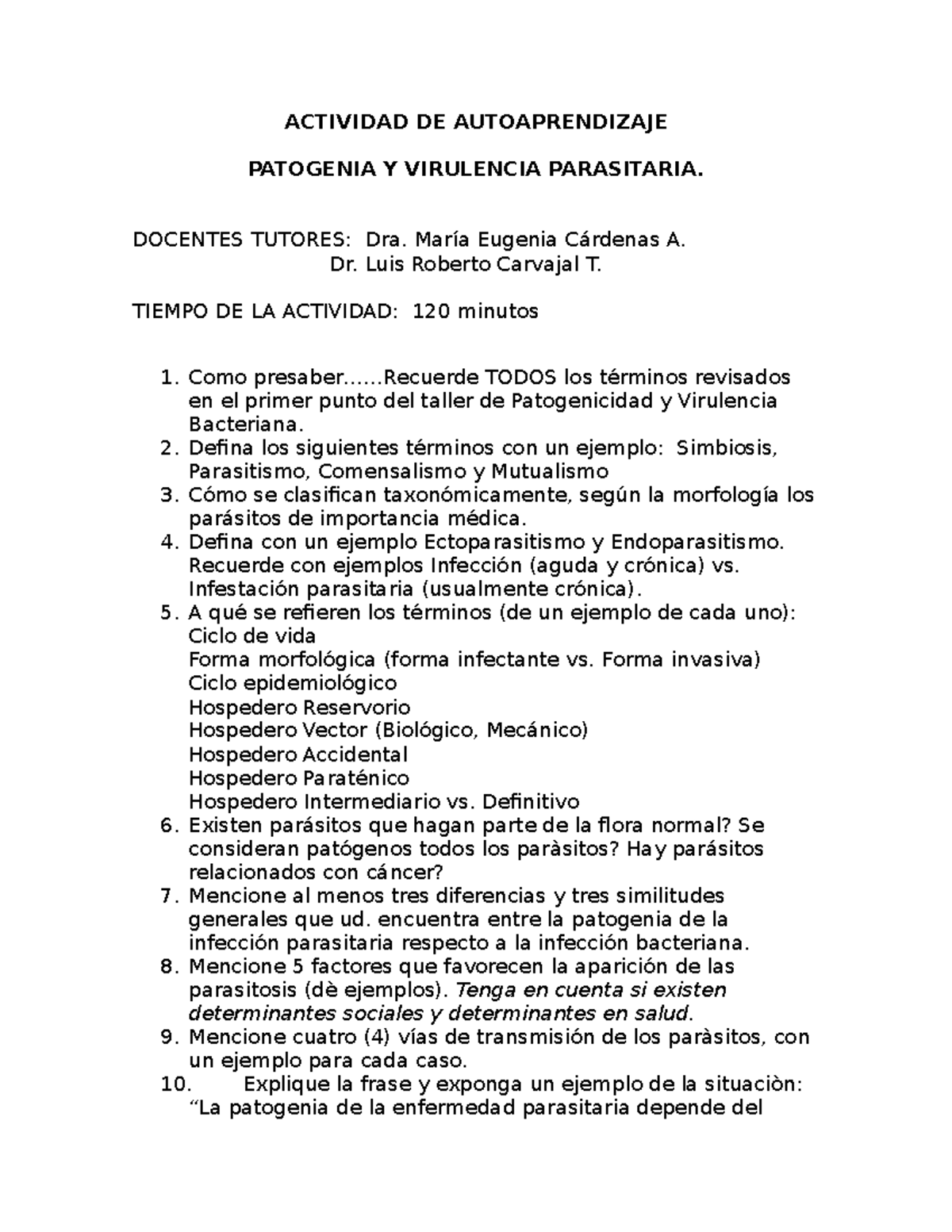 Guía parásitos - knlnm kjbk - ACTIVIDAD DE AUTOAPRENDIZAJE PATOGENIA Y ...