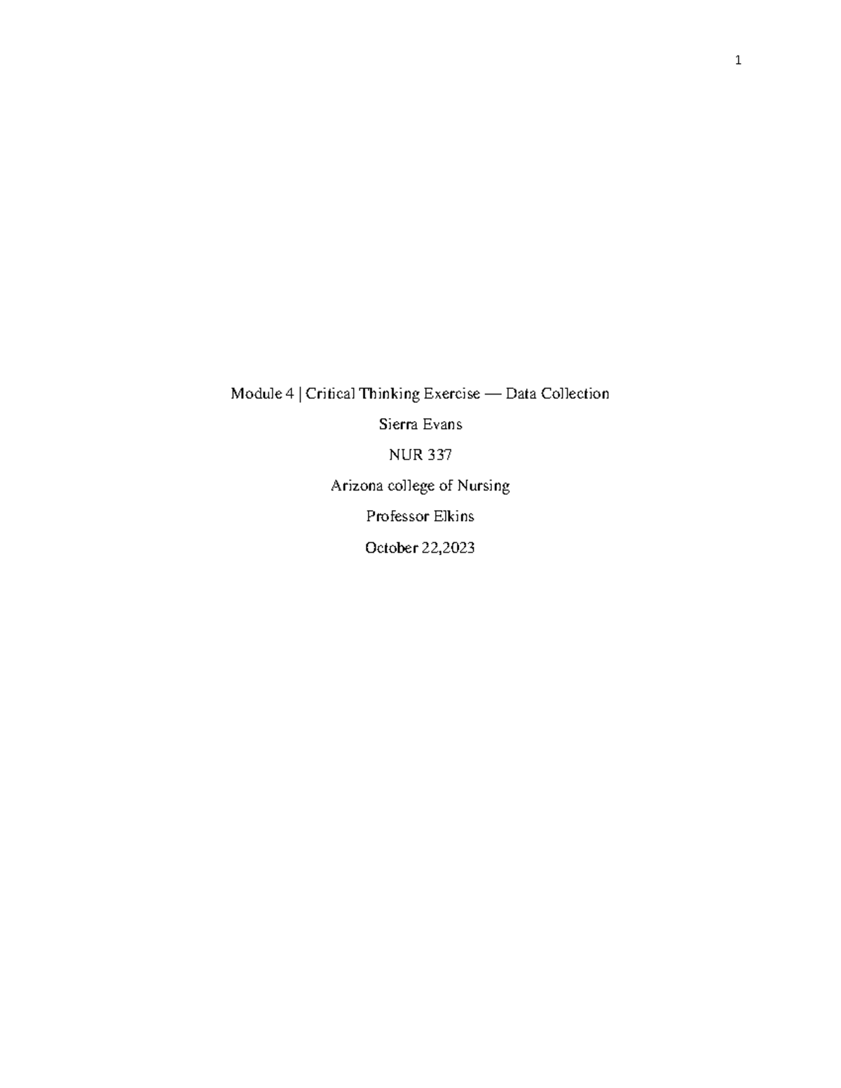 Module 4 Critical Thinking Exercise Data Collecti ON - Module 4 ... Module 4 Critical Thinking Exercise Data Collecti ON - Module 4 ...