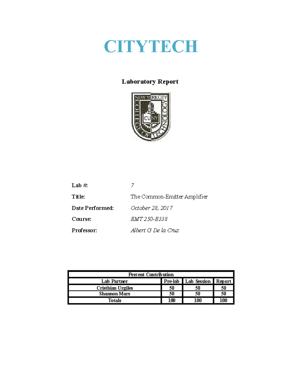 Lab7 - Lab Report - CITYTECH Laboratory Report Lab 7 Title: The ...