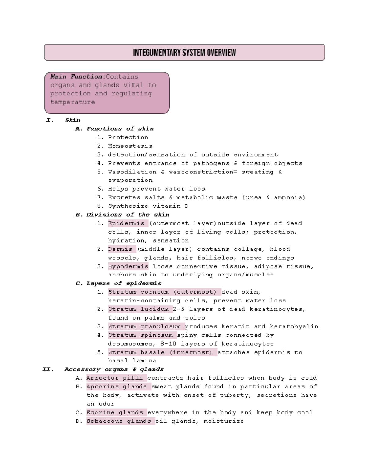 Integumentary system overview - I. Skin A. Functions of skin 1. Protection 2. Homeostasis 3 ...