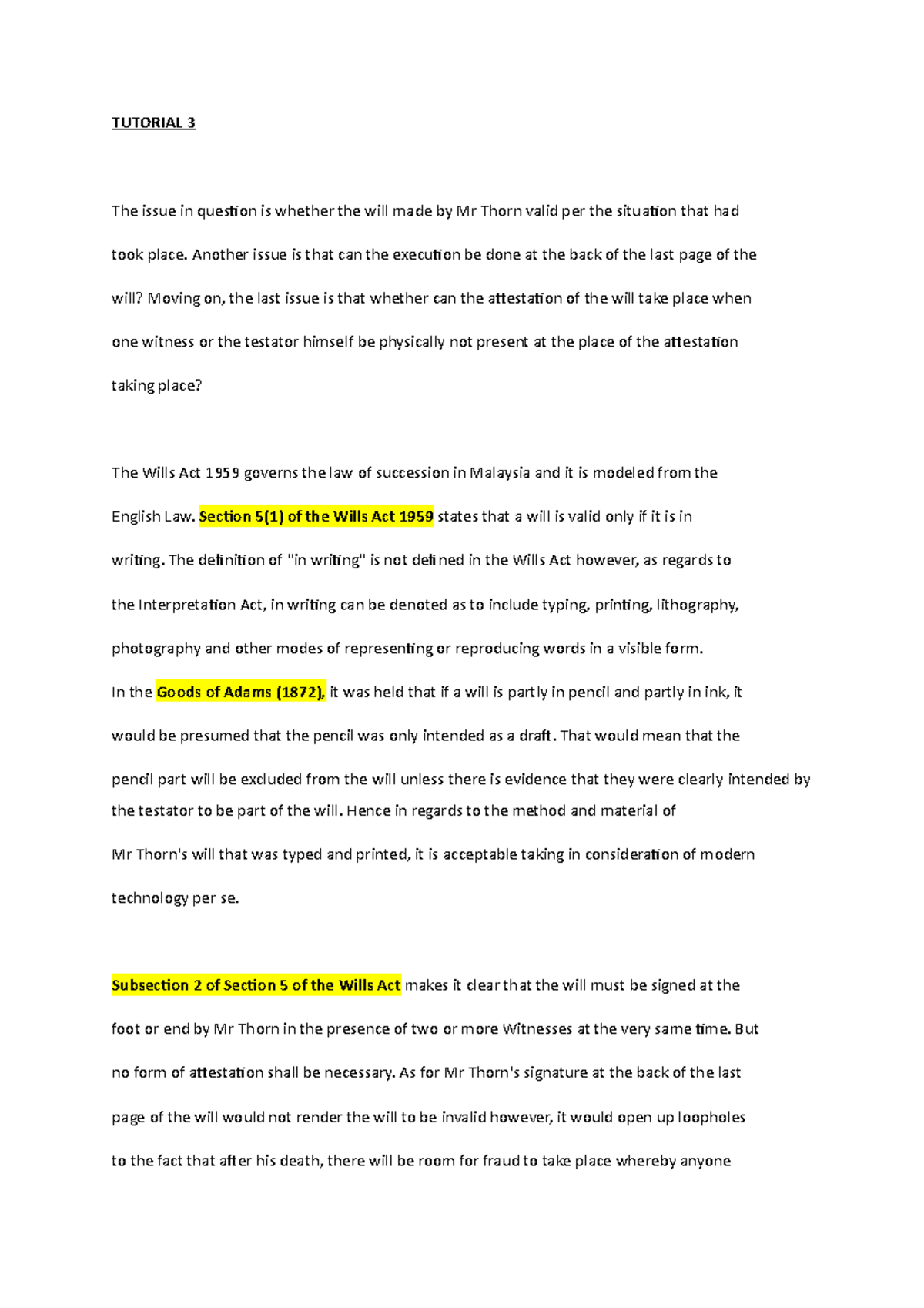 Tutorial 3 - TUTORIAL 3 The issue in question is whether the will made ...